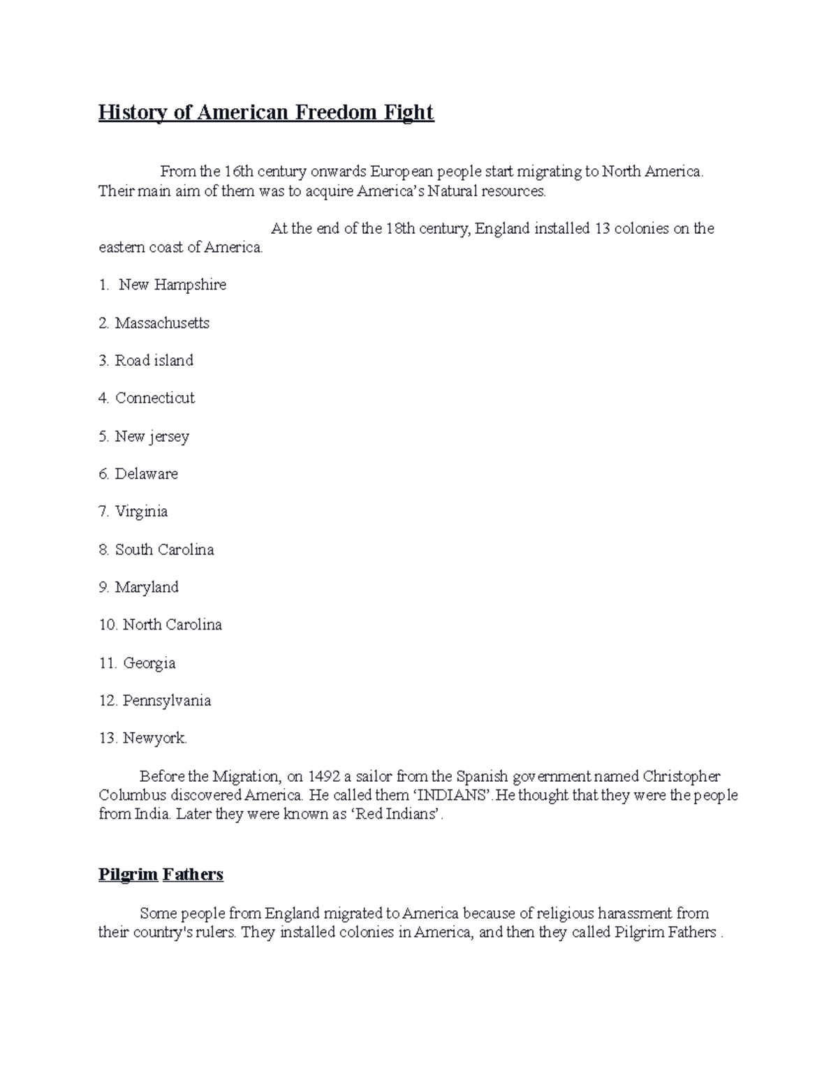 History of American Freedom fight - Their main aim of them was to ...