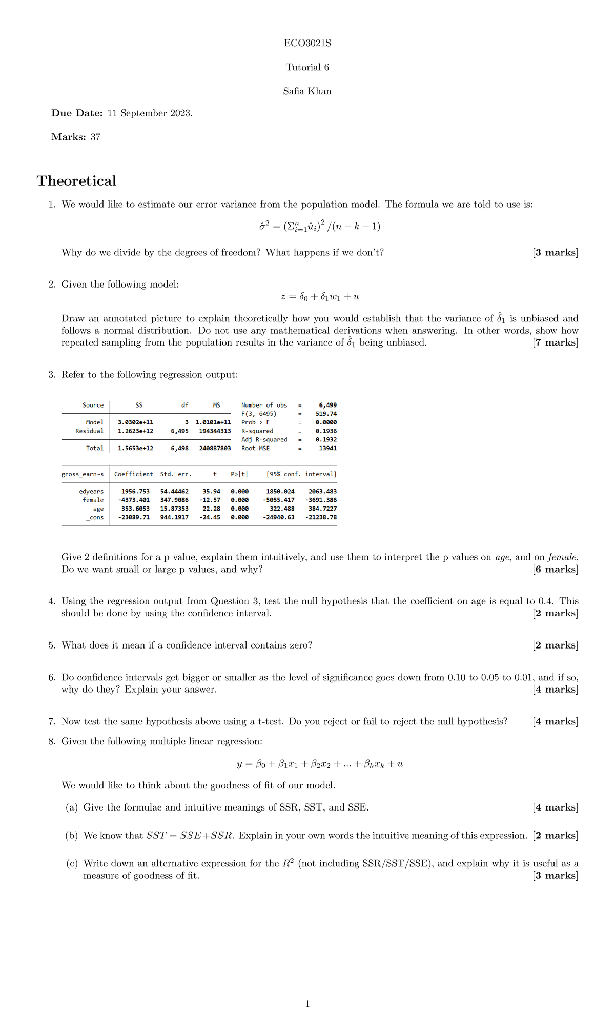 Tutorial 6 - ECO3021S Tutorial 6 Safia Khan Due Date: 11 September 2023. Marks: 37 Theoretical ...