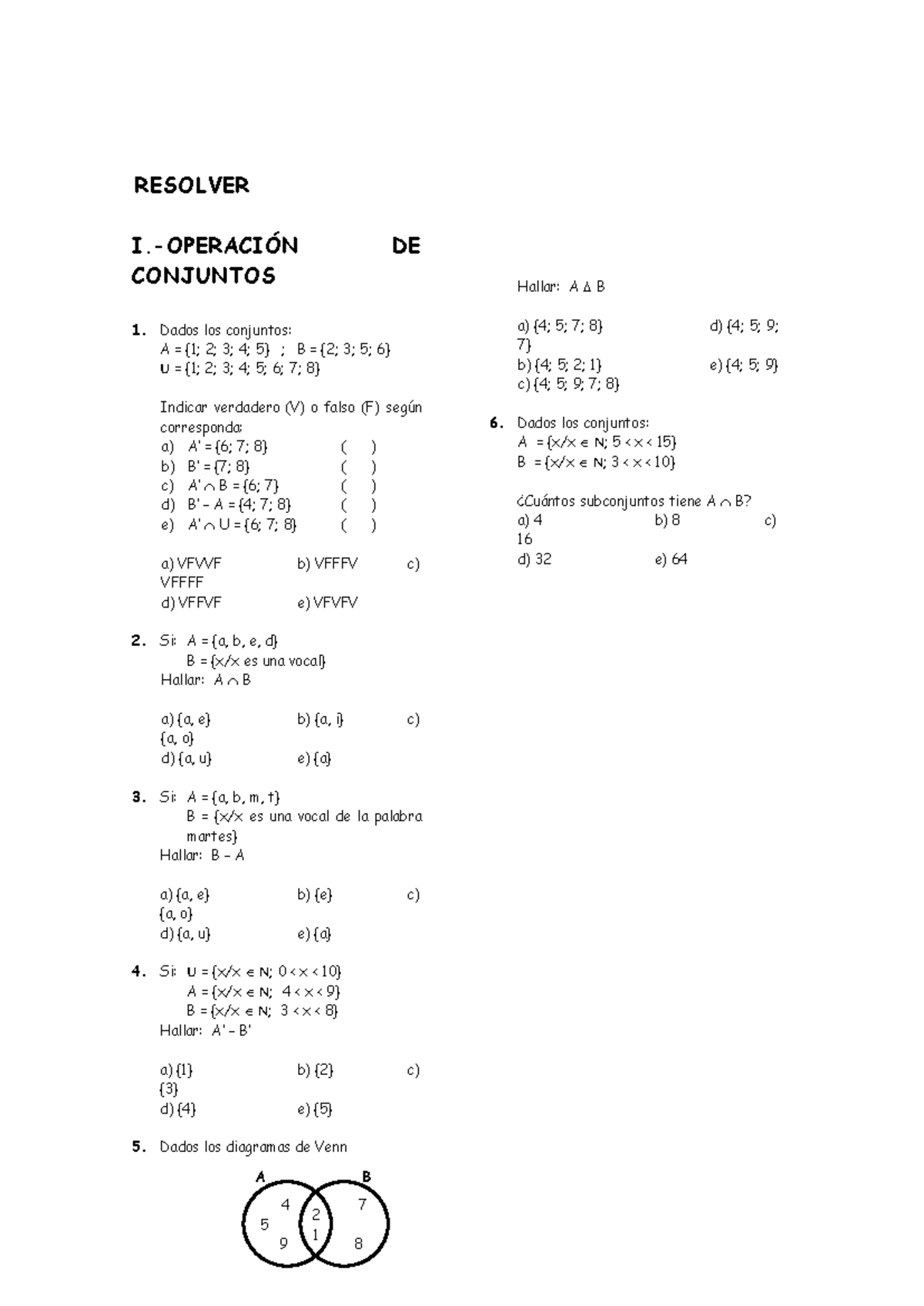 Resolver Operaciones DE Conjuntos - RESOLVER I.-OPERACIÓN DE CONJUNTOS Dados los conjuntos: A ...