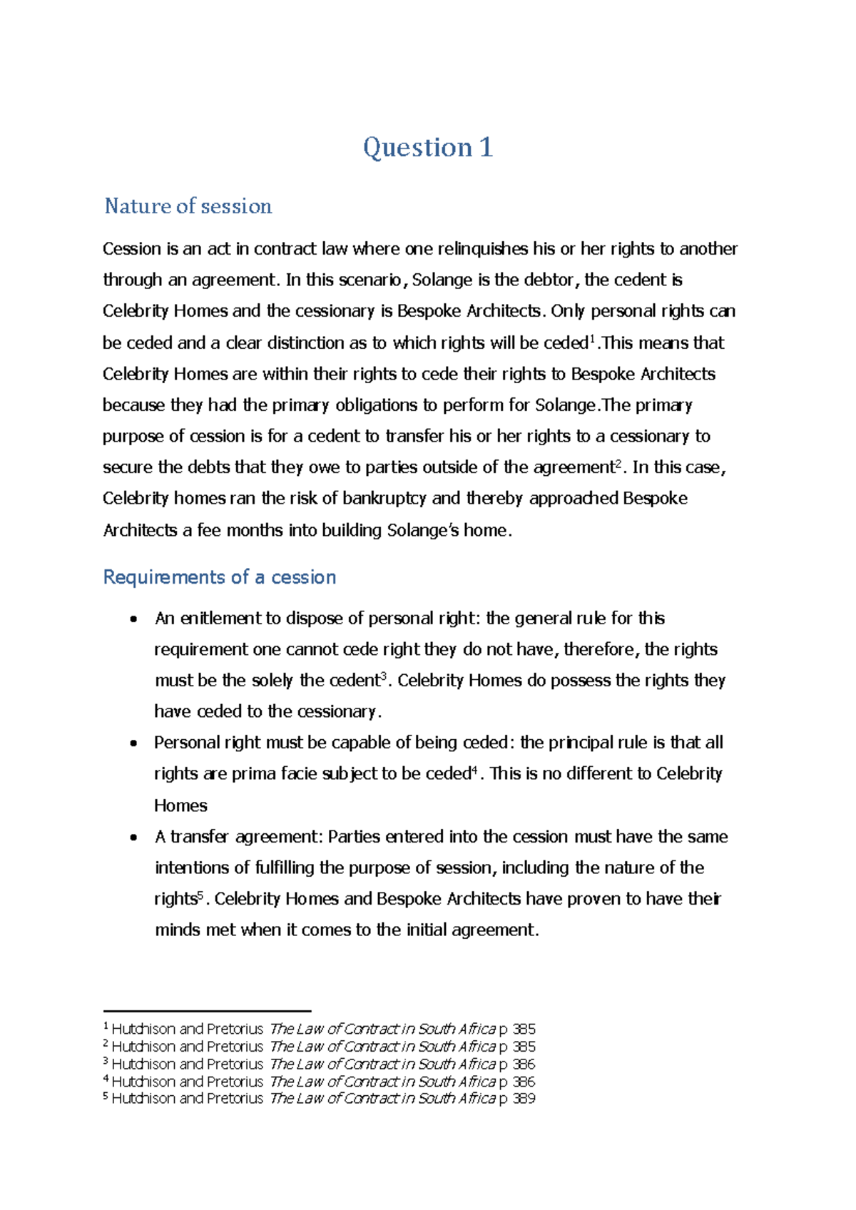 Cession- Law of Contract - Question 1 Nature of session Cession is an act in contract law where ...