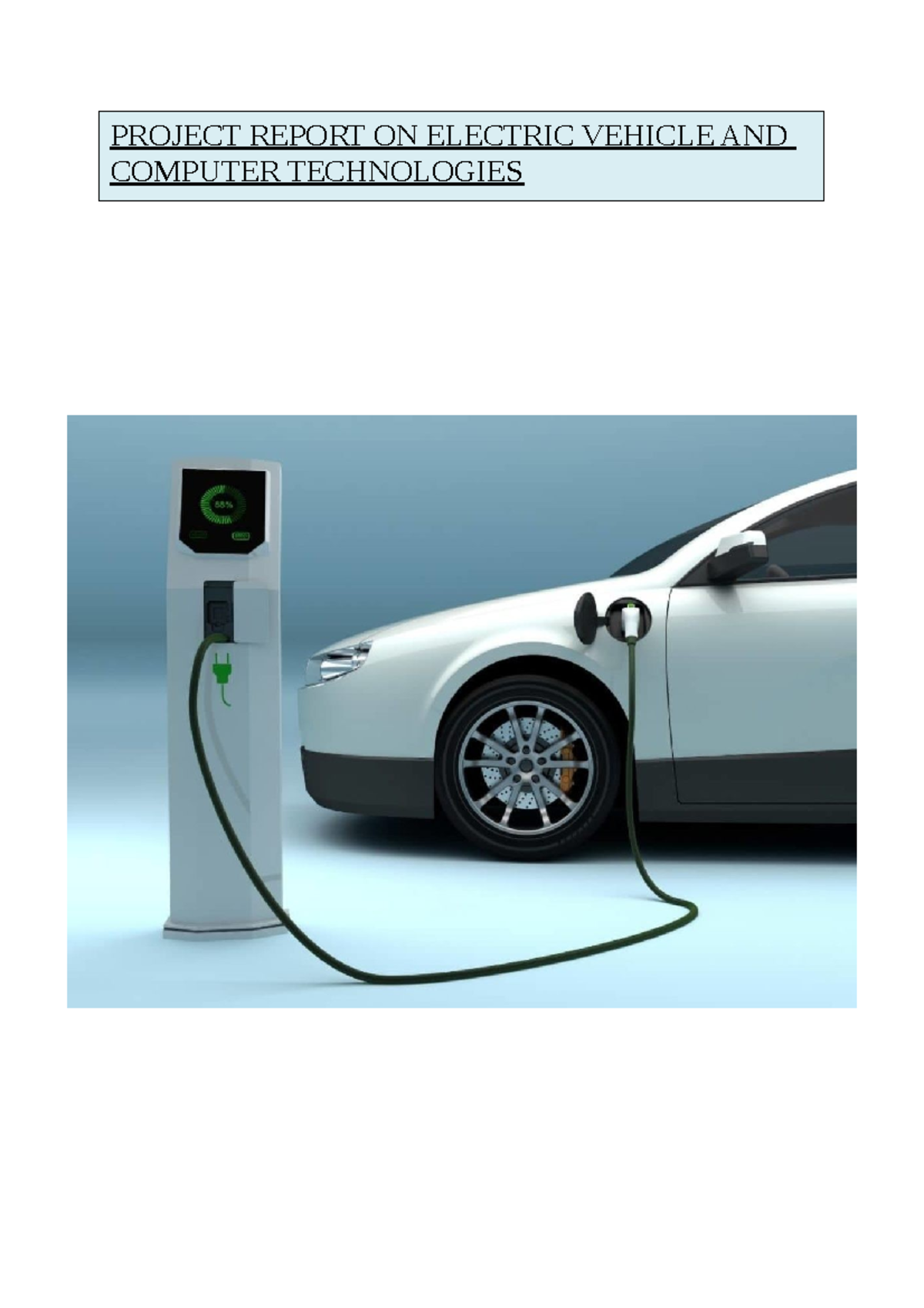 Ev poject report - PROJECT REPORT ON ELECTRIC VEHICLE AND COMPUTER ...