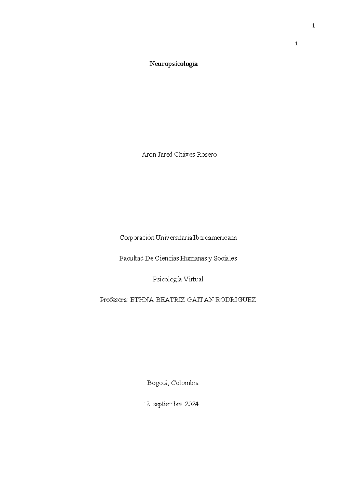 Neuropsicología - trabaja final - 1 Neuropsicología Aron Jared Cháves ...