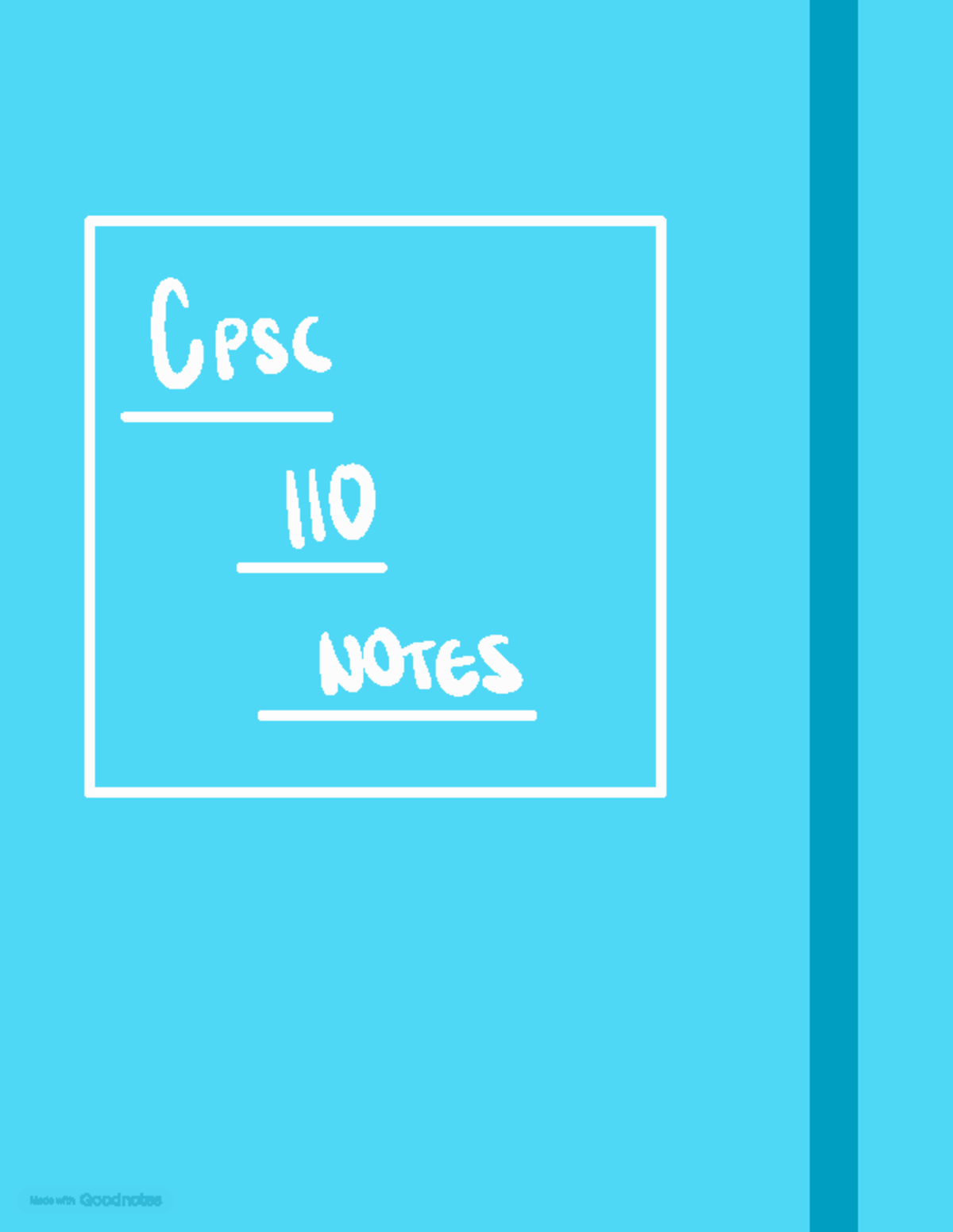 CPSC 110 notes - its with much pain I share these - CPSC ####### 110 ...
