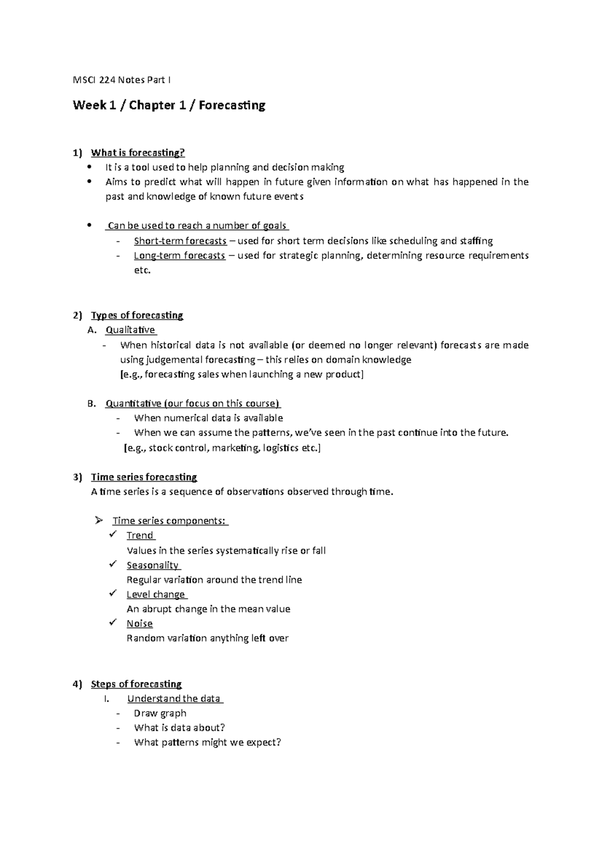 MSCI 224 Notes Part I - 2) Types of forecasting A. Qualitative - When ...
