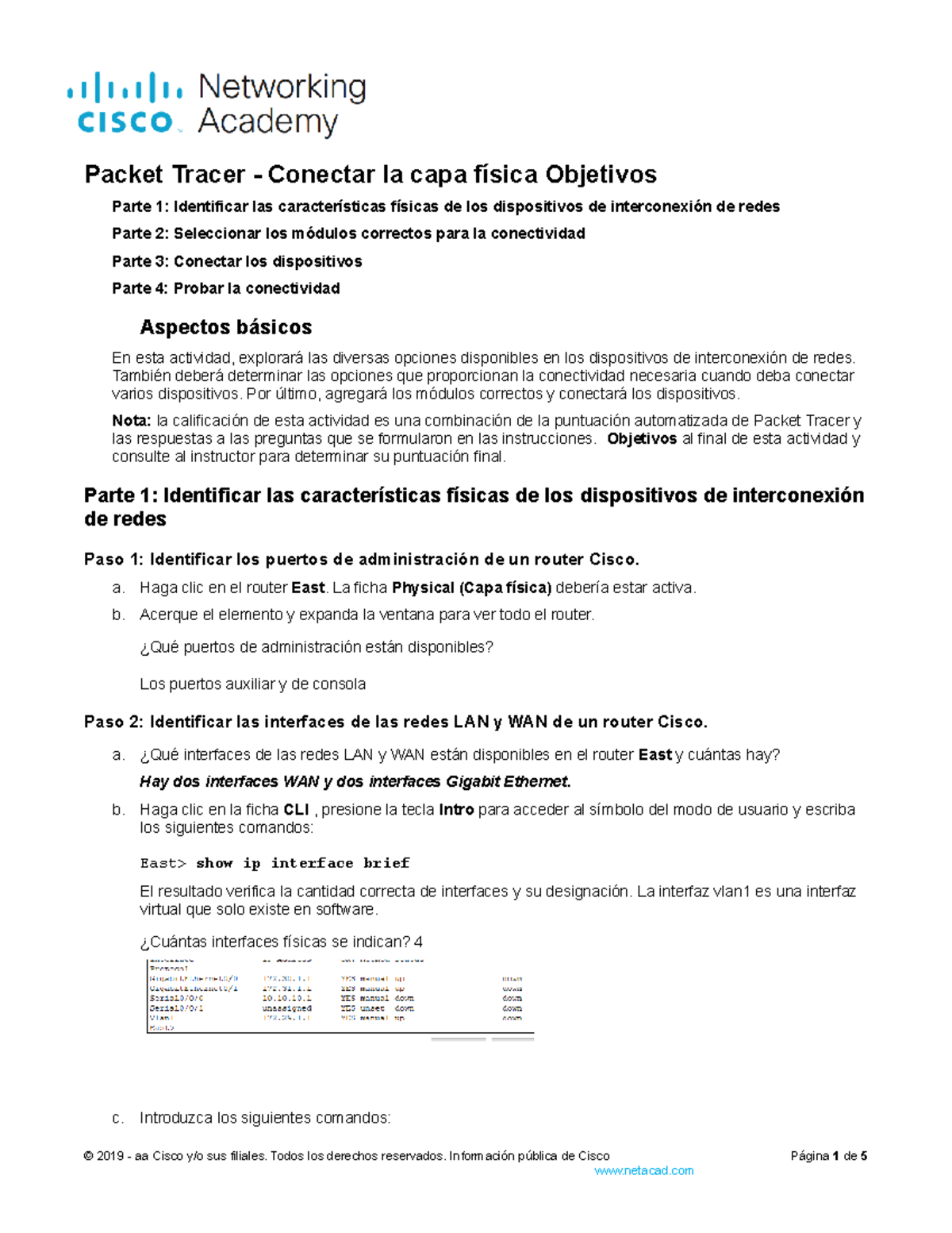 4.7.1 Packet Tracer - Connect the Physical Layer - Packet Tracer - Conectar la capa física ...