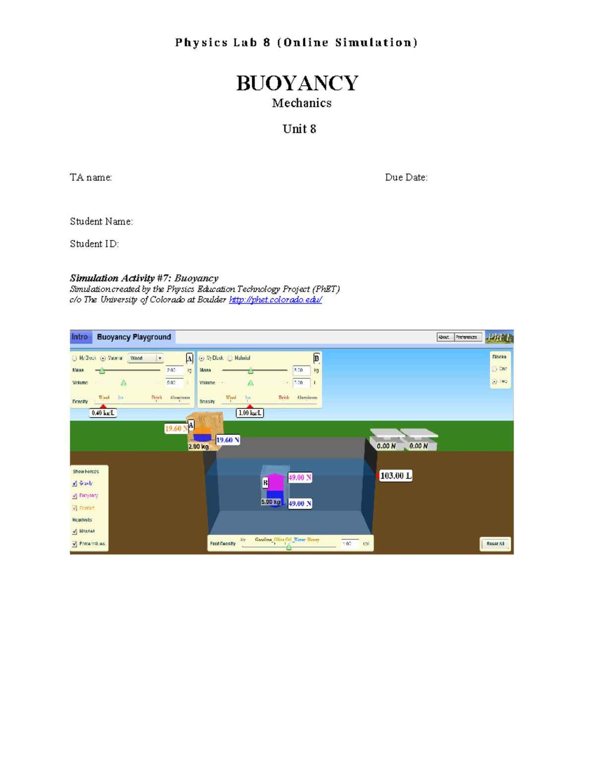 Lab-8 - physics lab 8 - BUOYANCY Mechanics Unit 8 TA name: Due Date ...