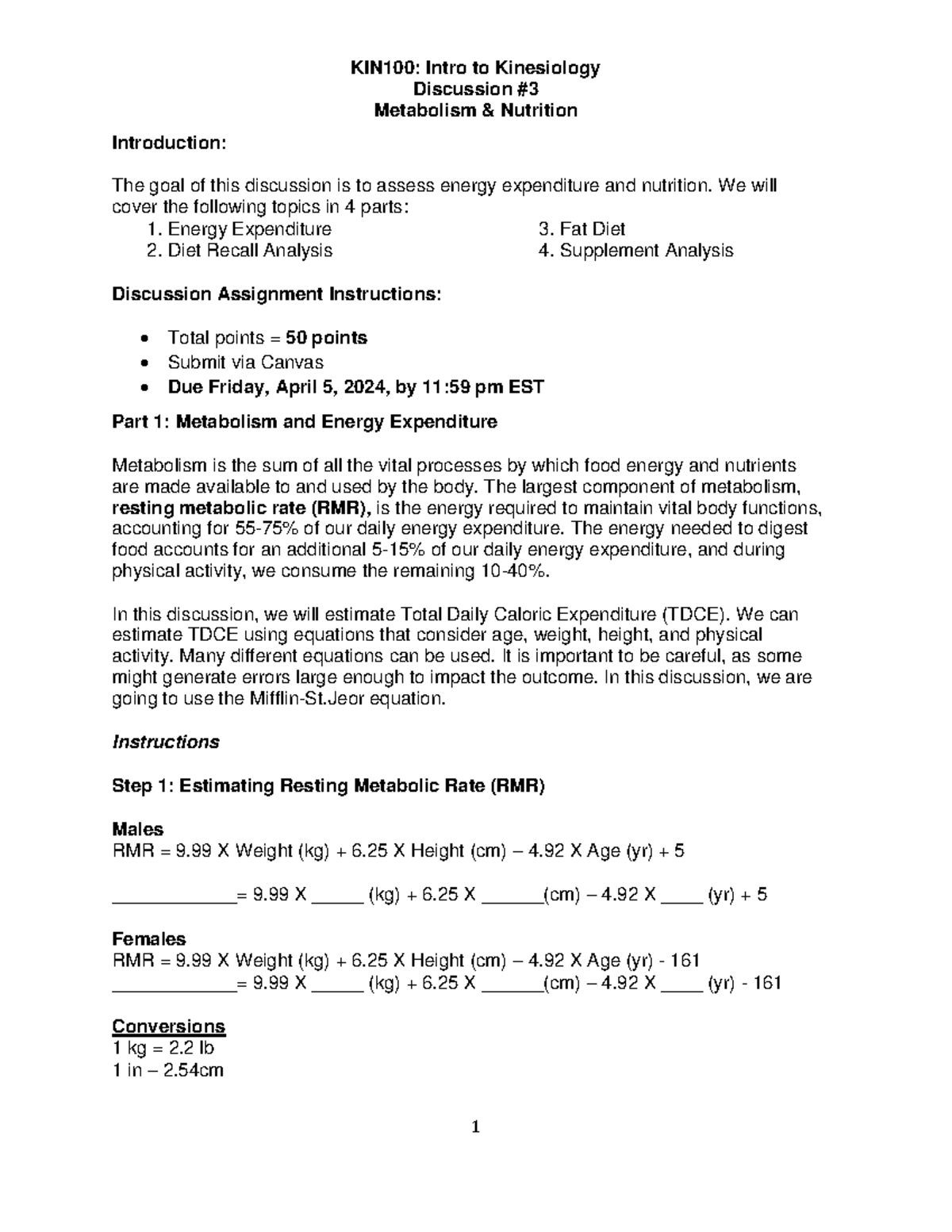 KIN 100 Discussion 3 - Discussion # 3 Metabolism & Nutrition Introduction: The goal of this ...
