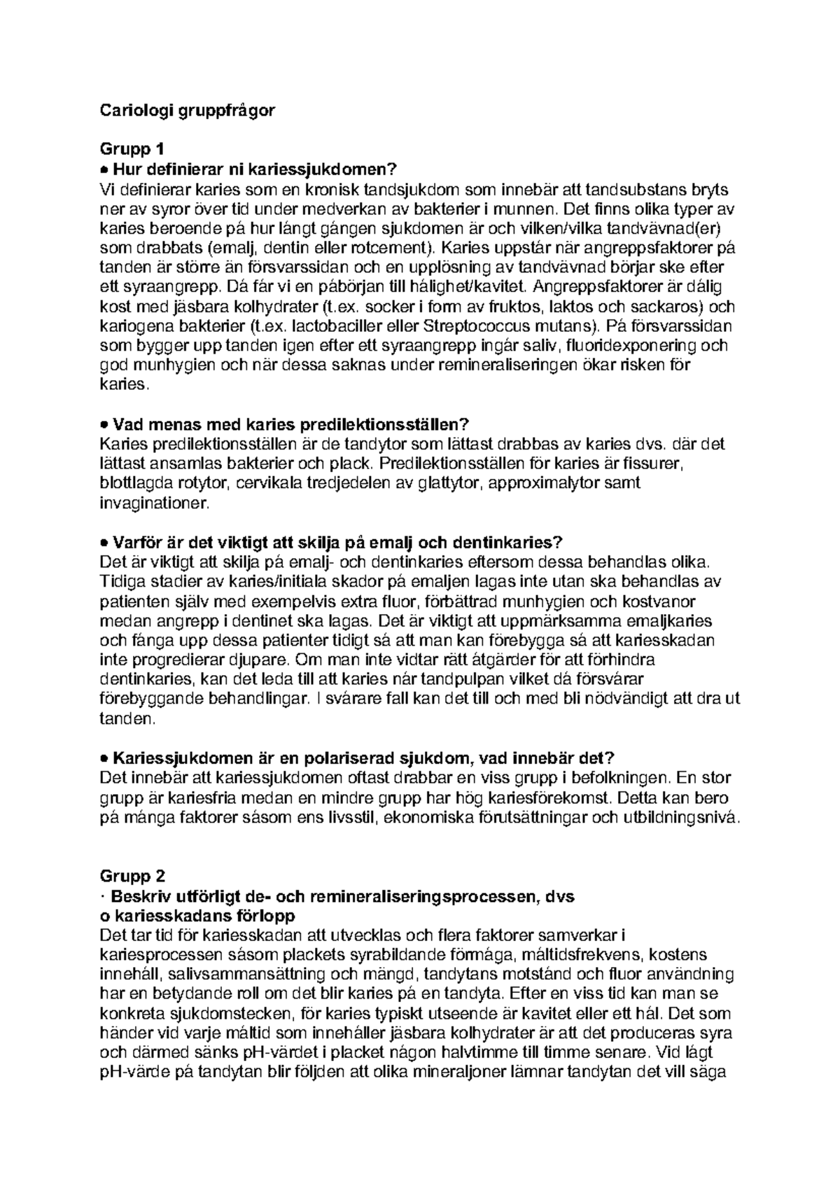 Cariologi grupp - Kariologi inlämningsuppgift - Cariologi gruppfrågor ...