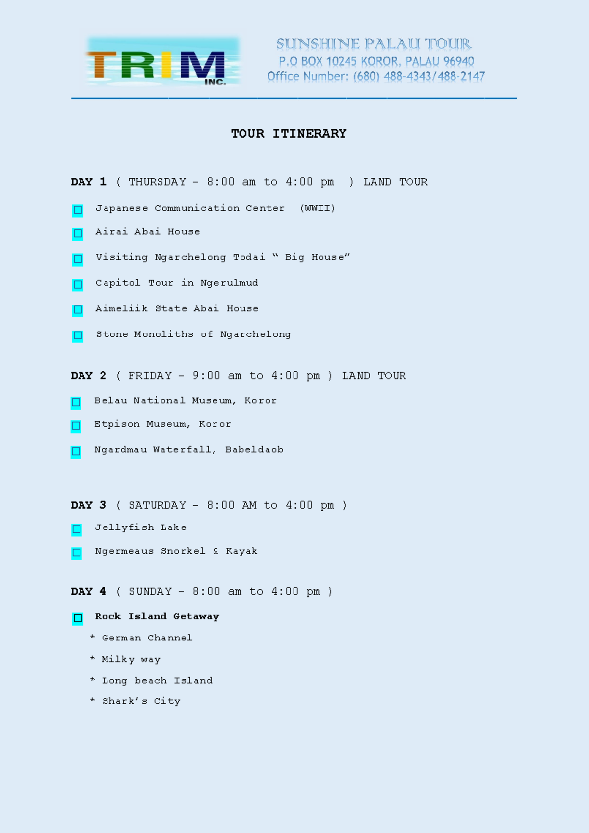 Itinerary 1 - for vacation - TOUR ITINERARY DAY 1 ( THURSDAY - 8:00 am ...