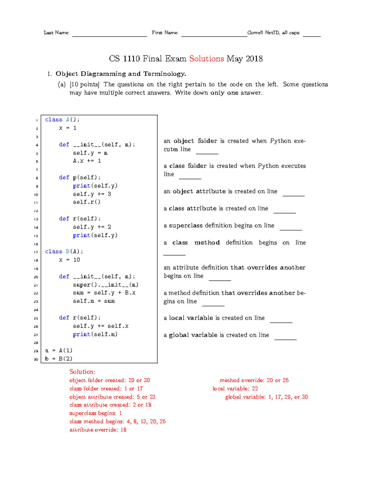 2018 spring final answers - Last Name: First Name: Cornell NetID, all caps: CS 1110 Final - Studocu