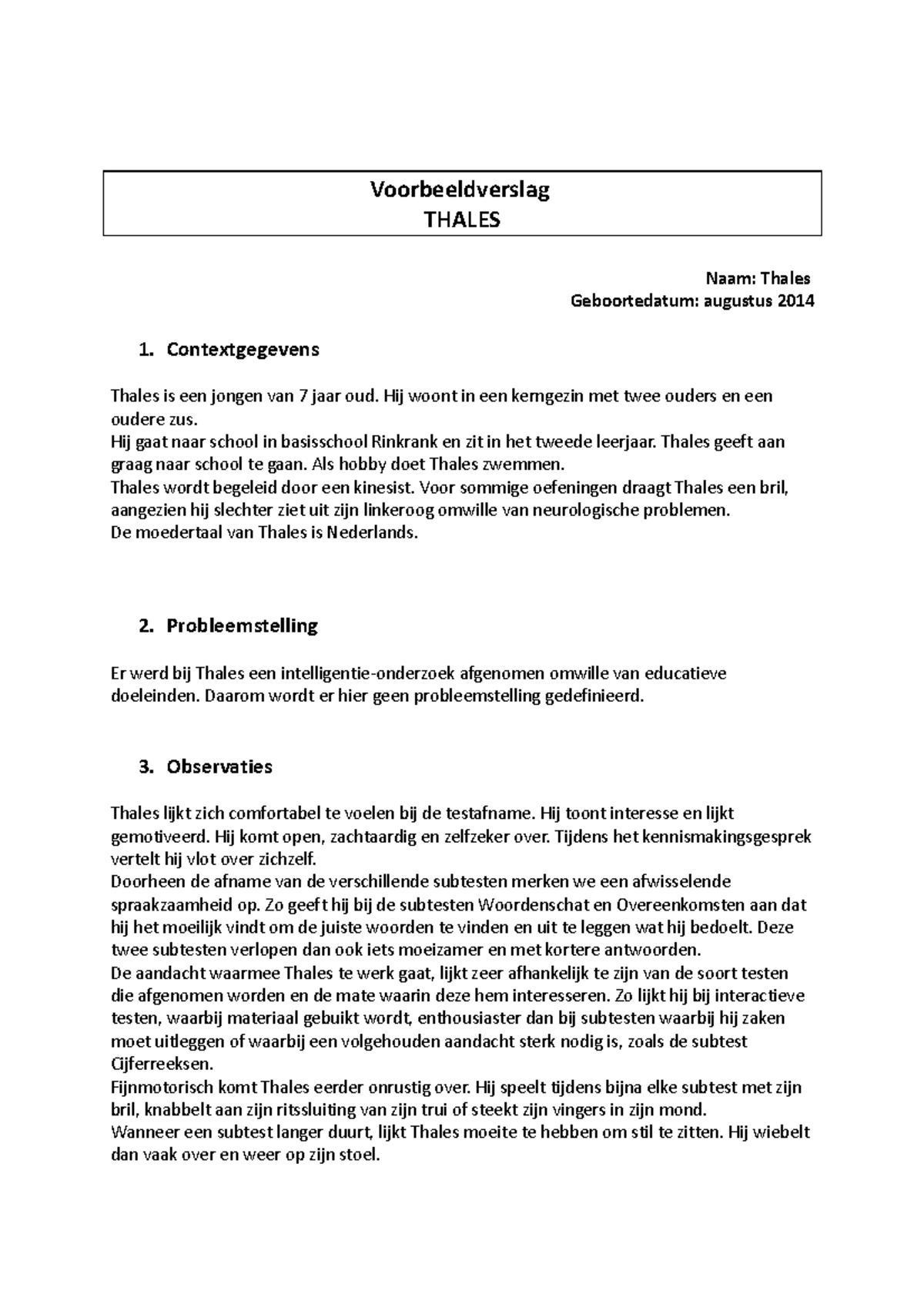 Voorbeeldverslag PW2 - Voorbeeldverslag THALES Naam: Thales ...