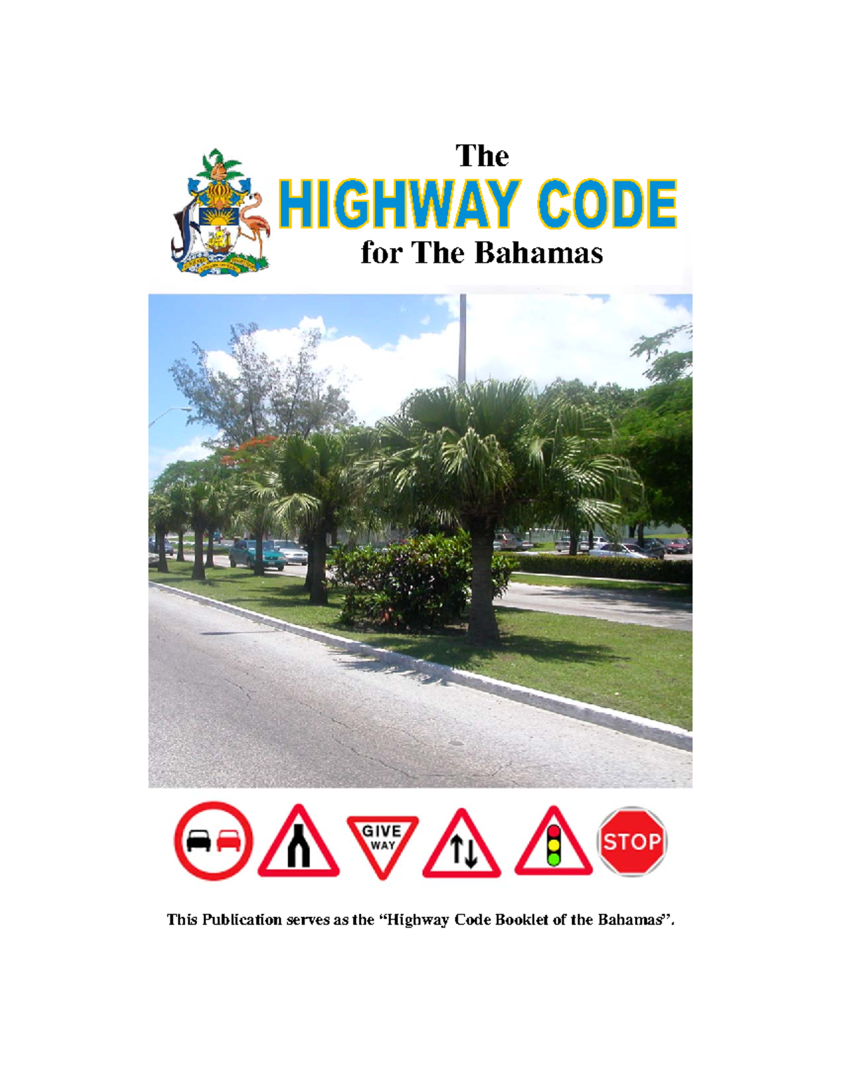 RTD-Highway-Code - Good - The for The Bahamas This Publication serves as the “Highway Code ...