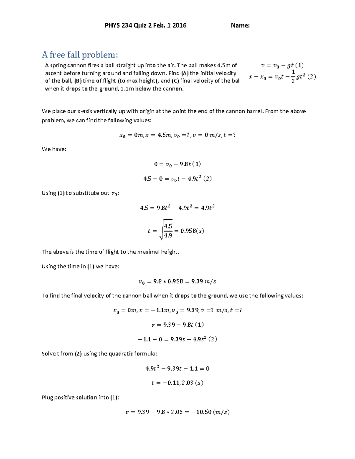 PHYS 234 Quiz 2 Free Fall - PHYS 23 4 Quiz 2 Feb. 1 2016 Name: A free ...