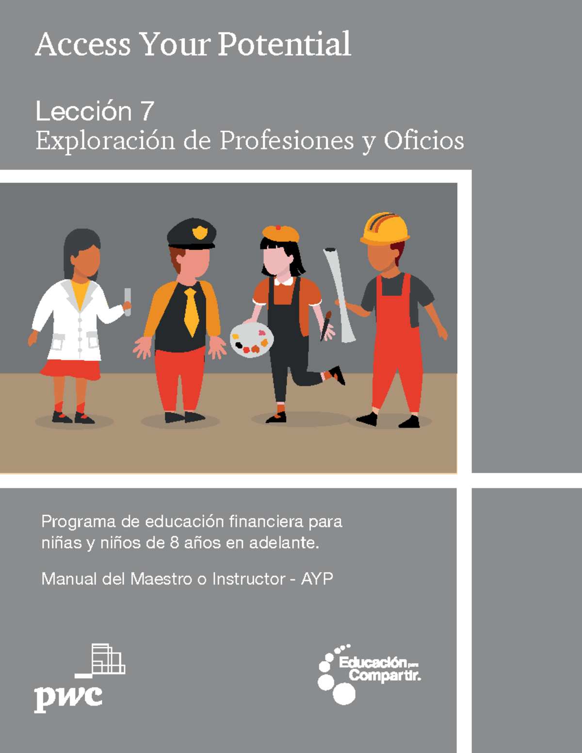 Leccion 7 access your potential - Access Your Potential Lección 7 Exploración de Profesiones y ...