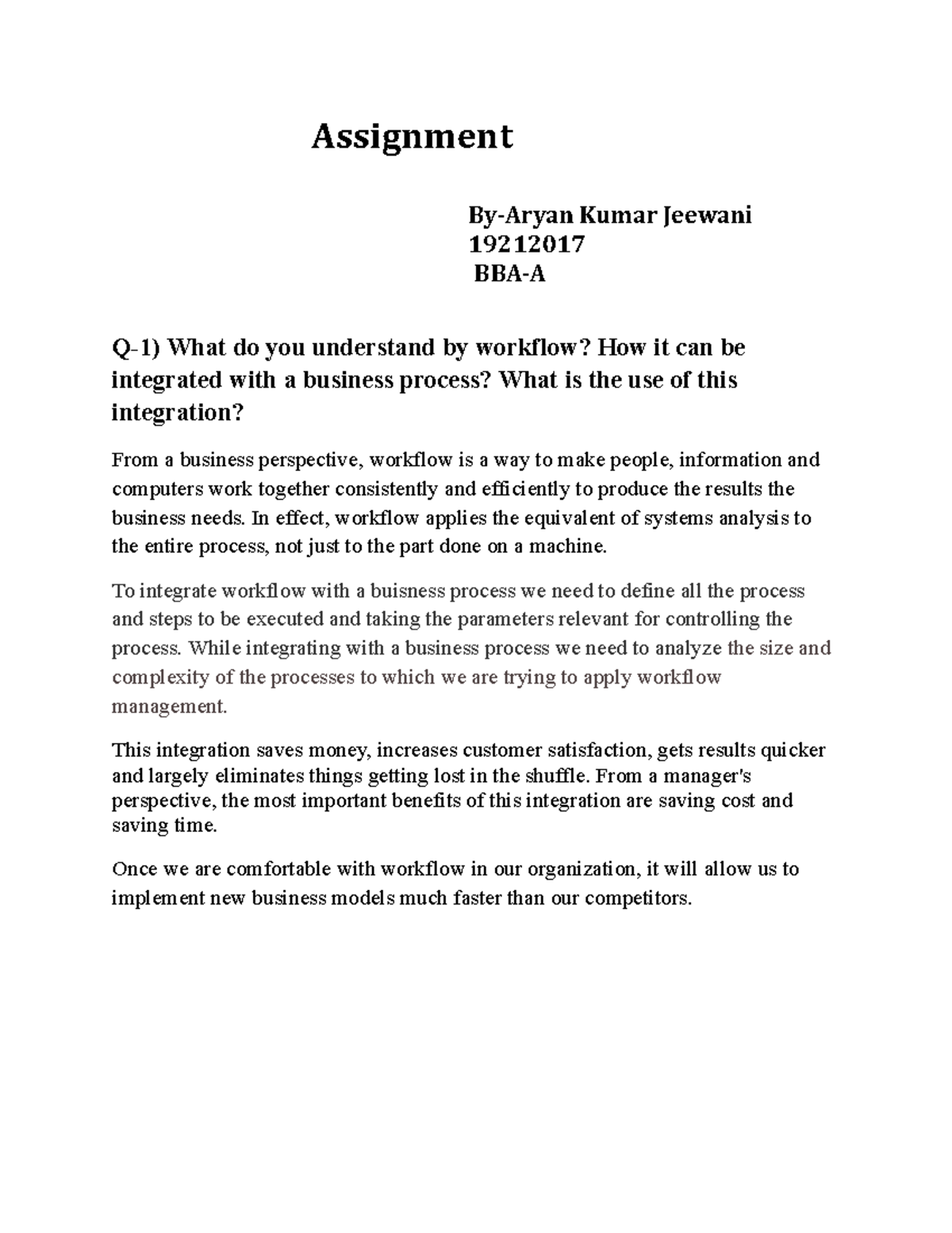 CIA AND ASYNCHRONOUS ASSIGNMENTS - Assignment By-Aryan Kumar Jeewani 19212017 BBA-A Q-1) What do ...