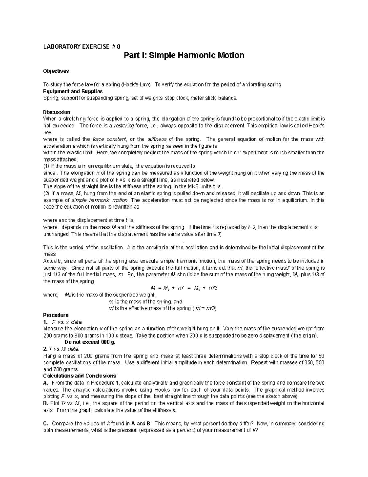 Laboratory Exercise # 8 - LABORATORY EXERCISE # 8 Part I: Simple Harmonic Motion Objectives To ...