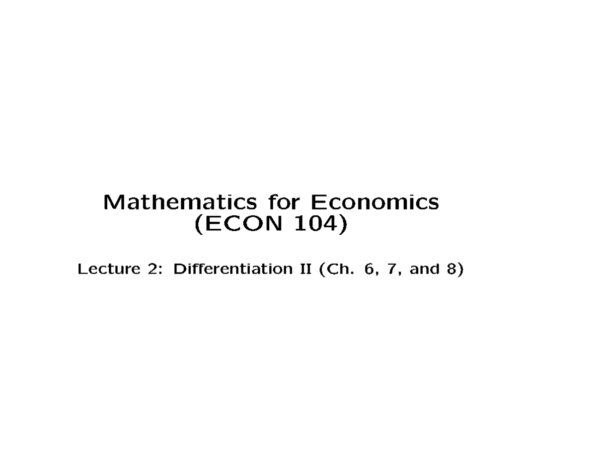 Lecture 2 for Math for Econ Fall2023 - Mathematics for Economics (ECON ...