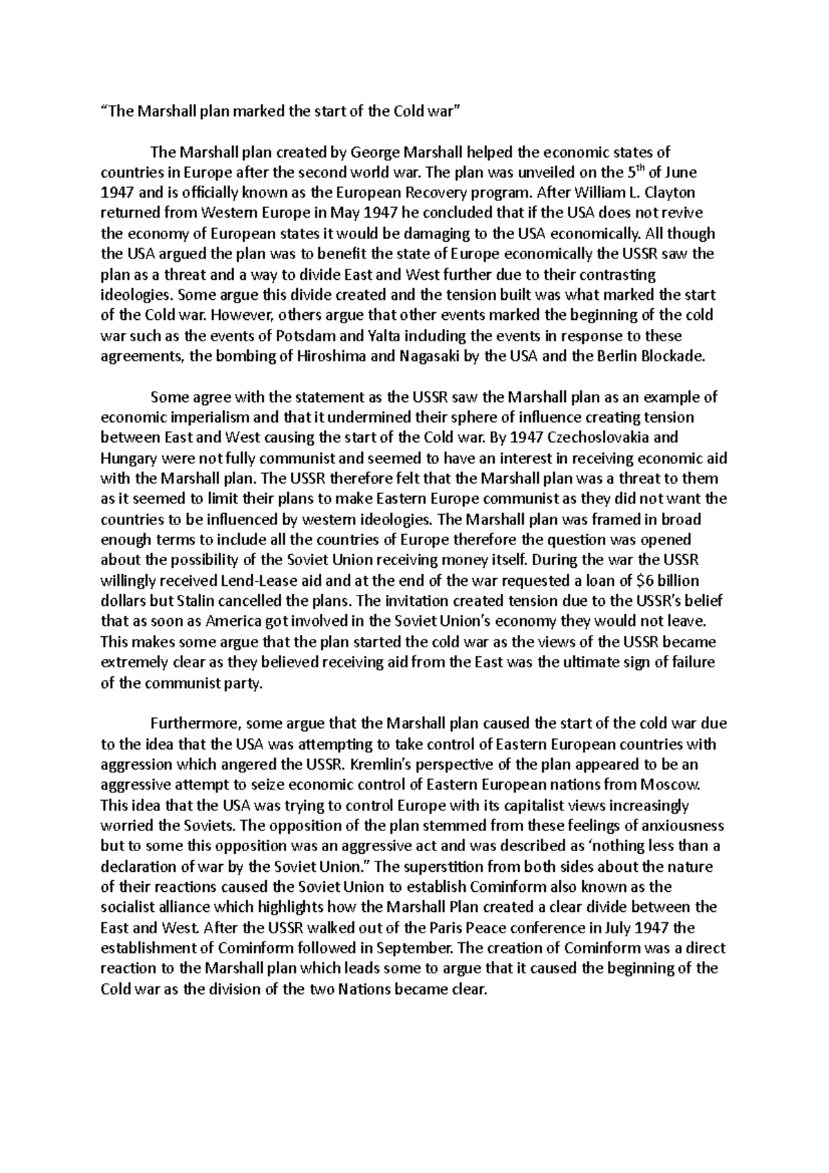 The Marshall plan marked the start of the Cold war - The plan was ...