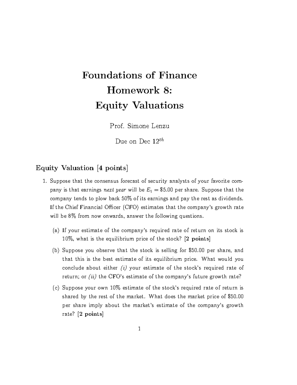 Homework 8 - last - Foundations of Finance Homework 8: Equity Valuations Prof. Simone Lenzu Due ...