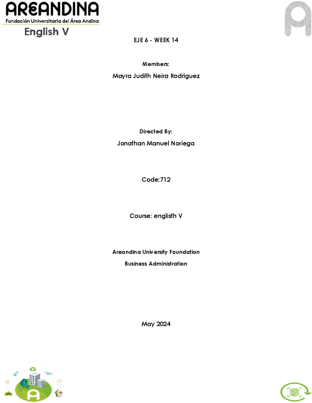 English 5 - EJE 6 - Week 14 - EJE 6 - WEEK 14 Members: Mayra Judith Neira Rodríguez Directed By ...