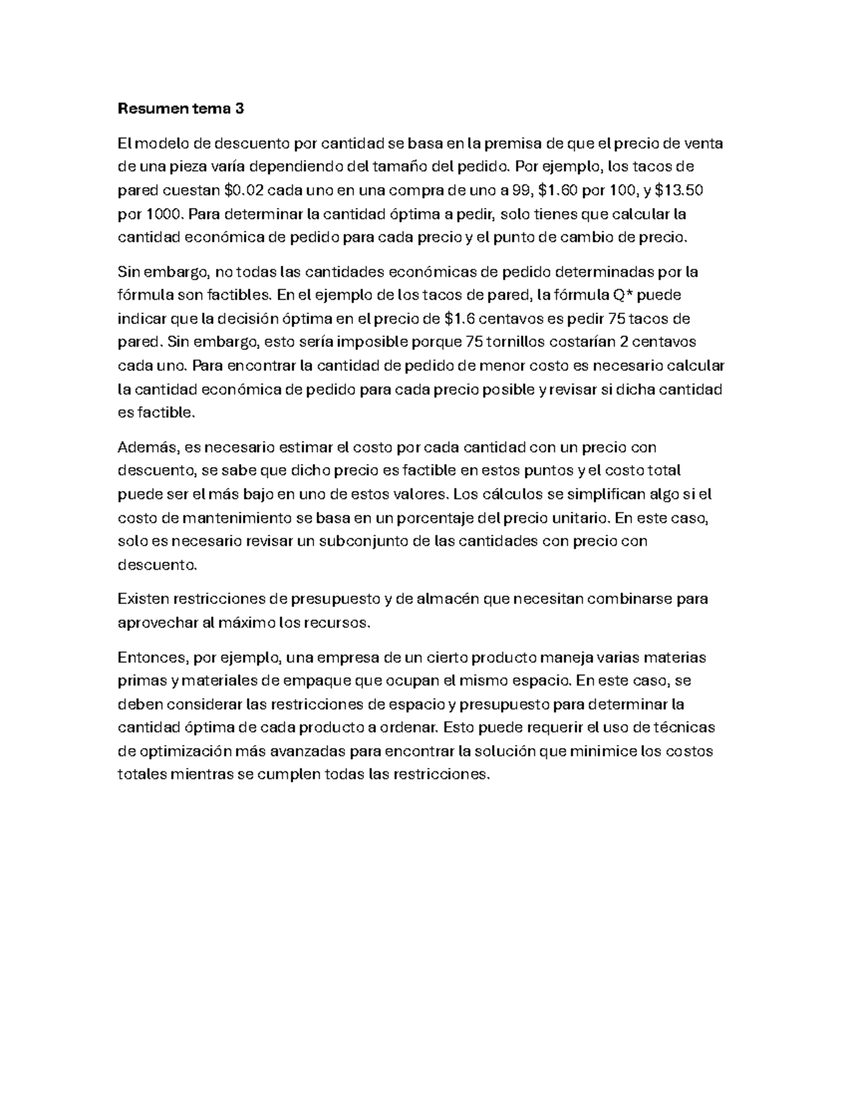 Resumen tema 3 y resumen de libro - Resumen tema 3 El modelo de descuento por cantidad se basa ...