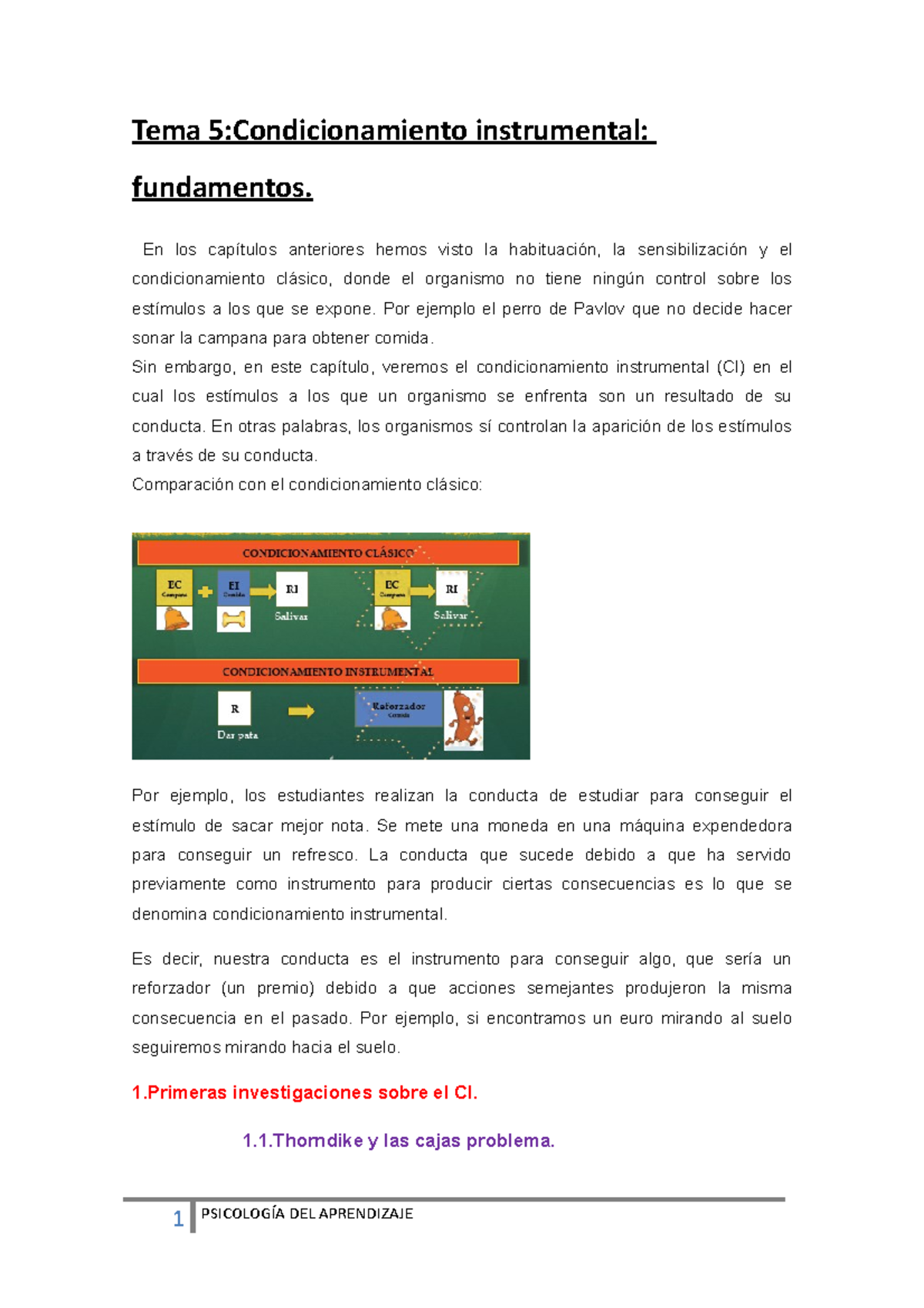 Tema 5 - Apuntes 5 - Tema 5:Condicionamiento instrumental: fundamentos ...