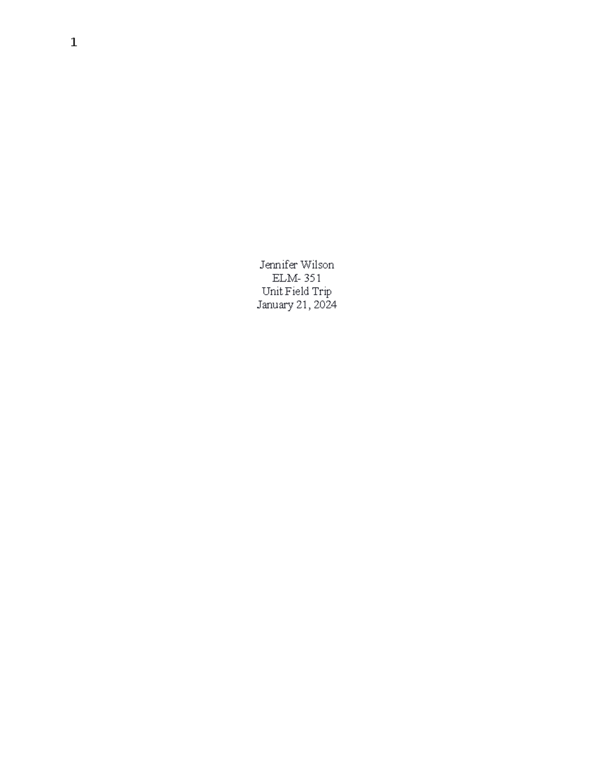 Social Studies Field Trip - Jennifer Wilson ELM- 351 Unit Field Trip ...