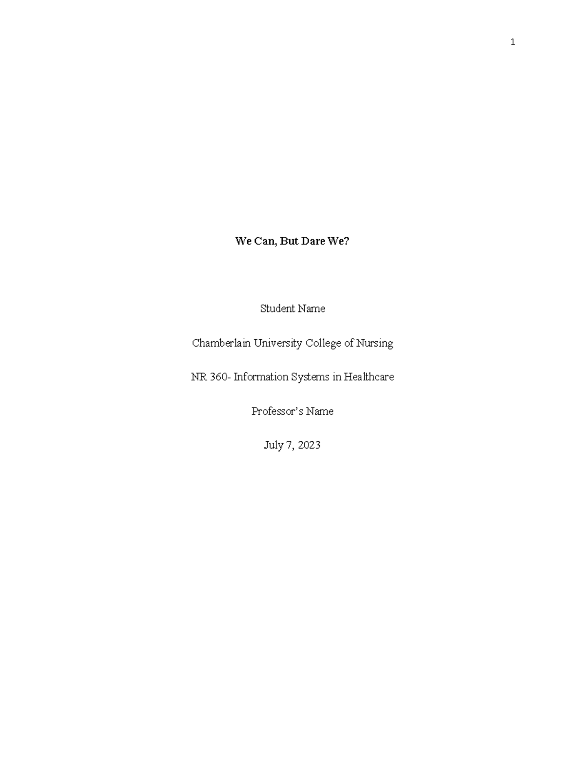 NUR360 wk4 RUA - "We Can, but Do We Dare?" - We Can, But Dare We ...