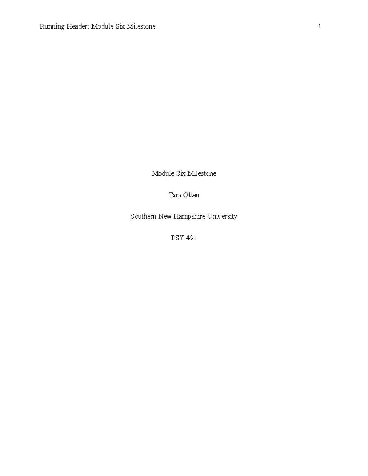 Mod 6 Milestone PSY 491 - Module Six Milestone Tara Otten Southern New Hampshire University PSY ...