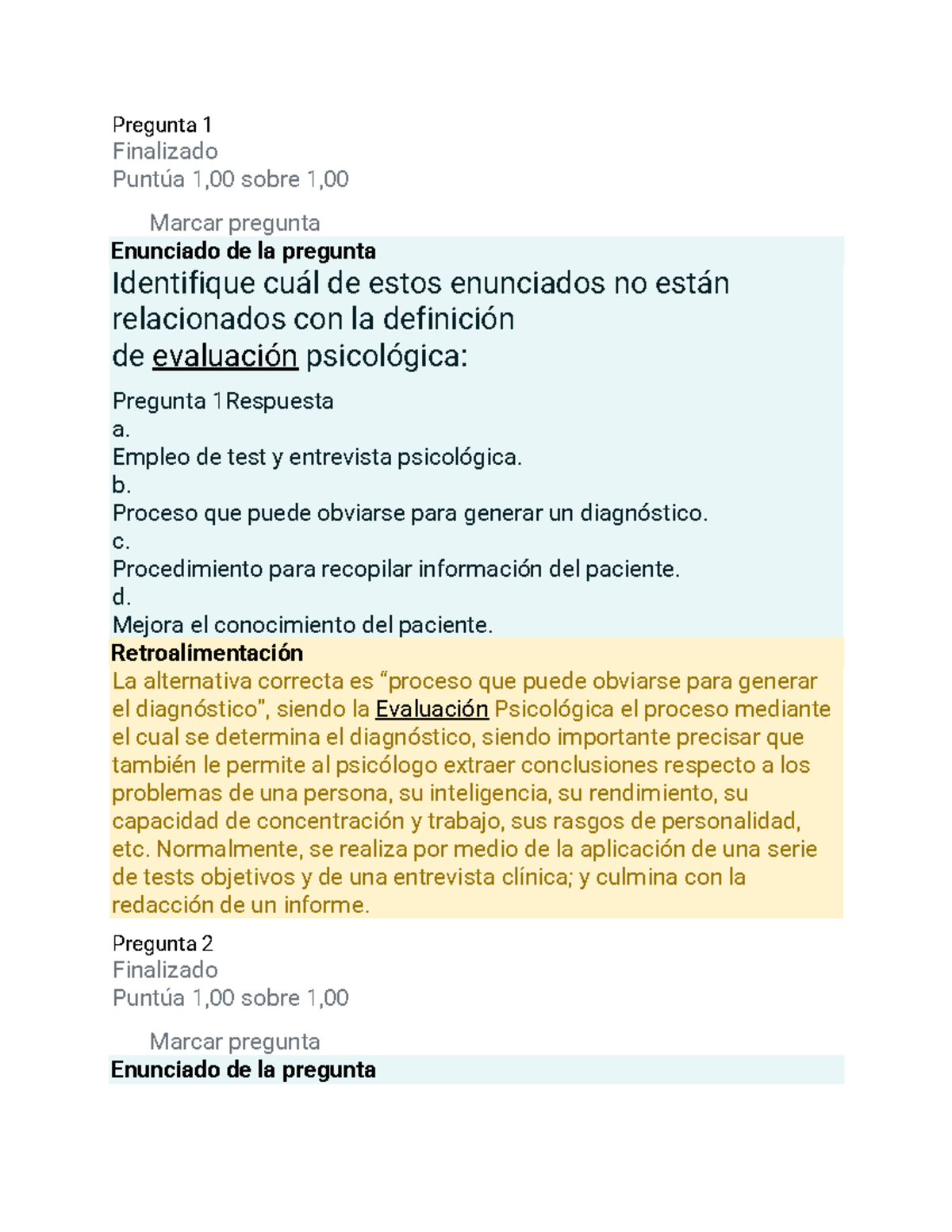 Autoevaluacion picometria aplicada - Pregunta 1 Finalizado Puntúa 1,00 ...