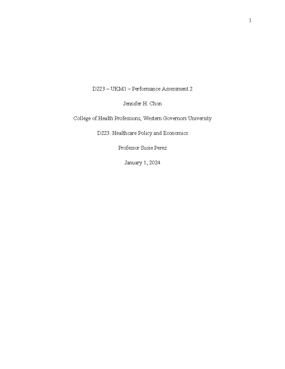 D223 Task 2 - D223 – UKM1 – Performance Assessment 2 Jennifer H. Chon ...