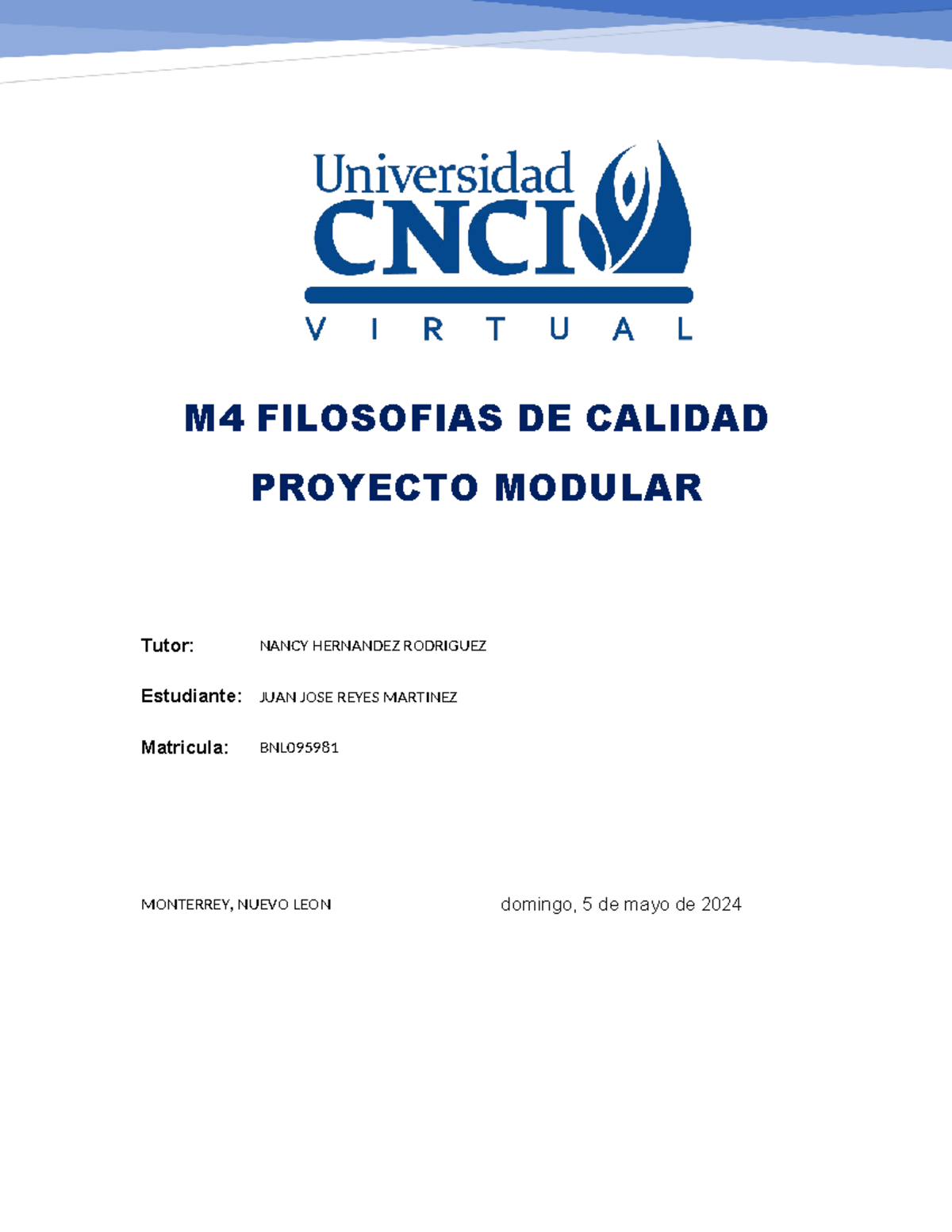 Filosofias DE Calidad Proyecto Modular - M4 FILOSOFIAS DE CALIDAD PROYECTO MODULAR Tutor: NANCY ...