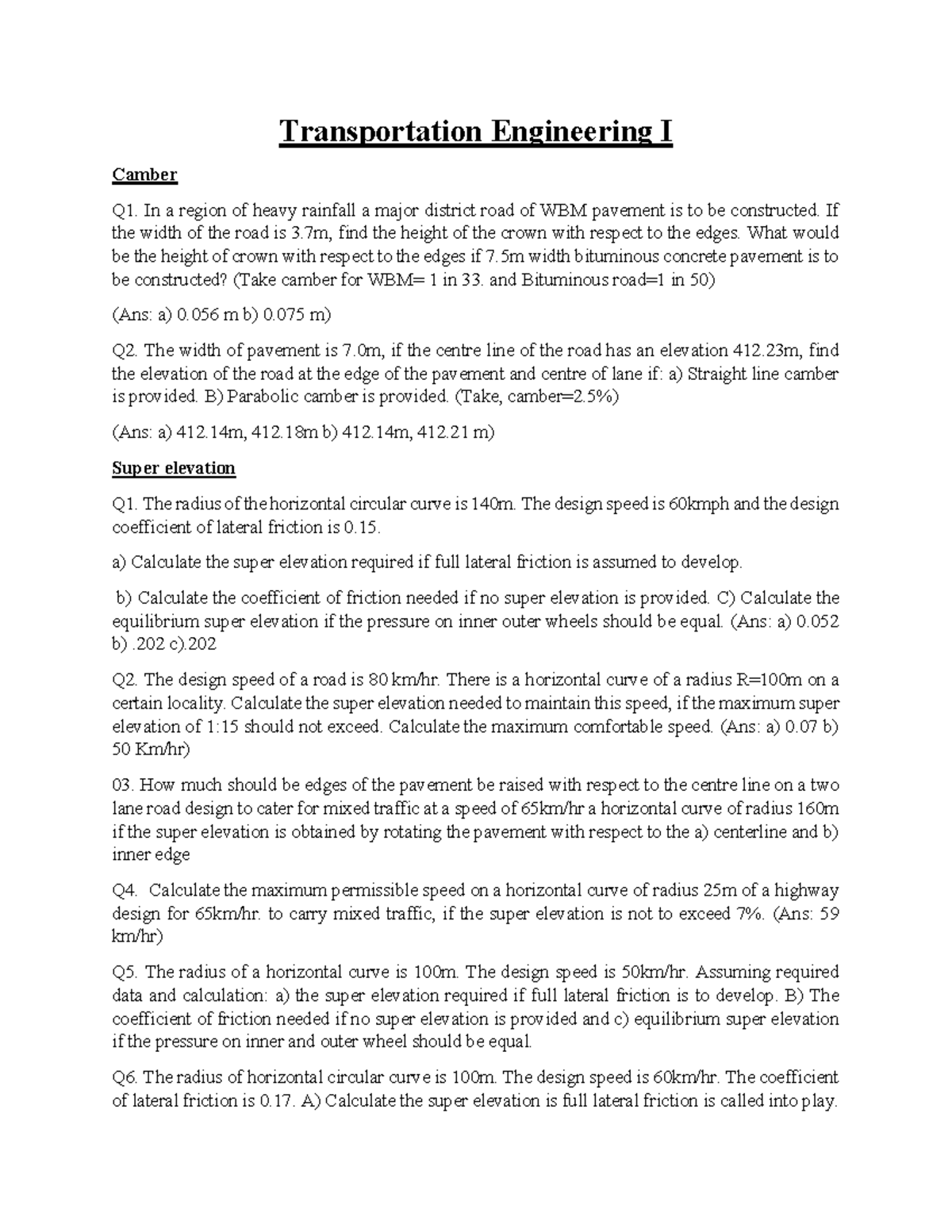 Transportation Engineering I Tutorial - Transportation Engineering I Camber Q1. In a region of ...