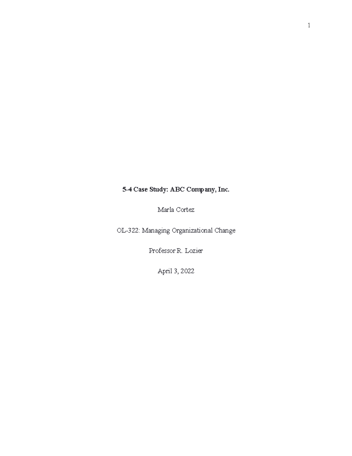 5-4 Case Study - Grade A - 5-4 Case Study: ABC Company, Inc. Marla ...