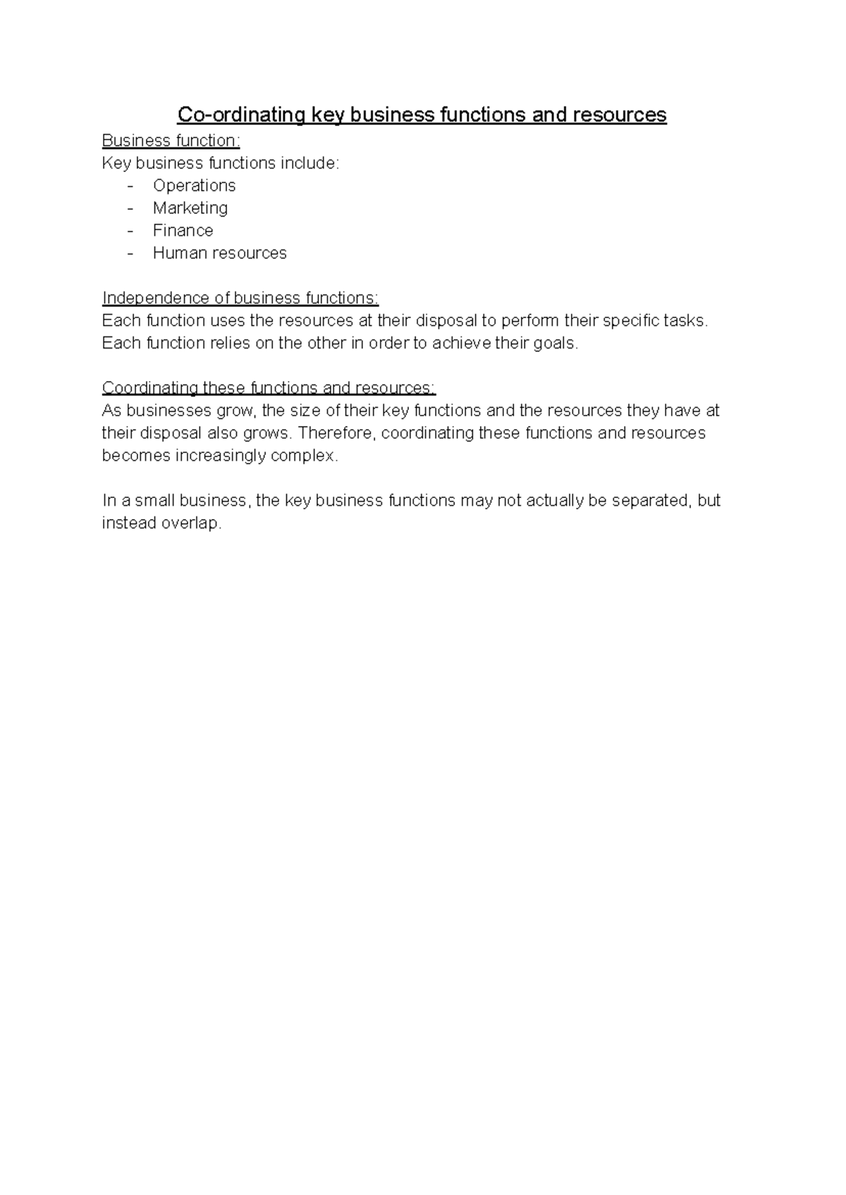 Co-ordinating key business functions and resources - Each function ...