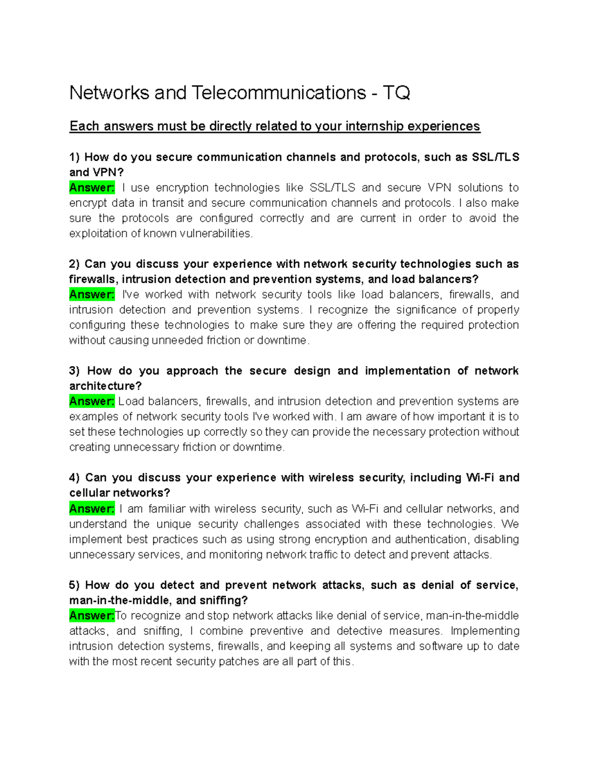 Networks and Telecommunications - I also make sure the protocols are configured correctly and ...