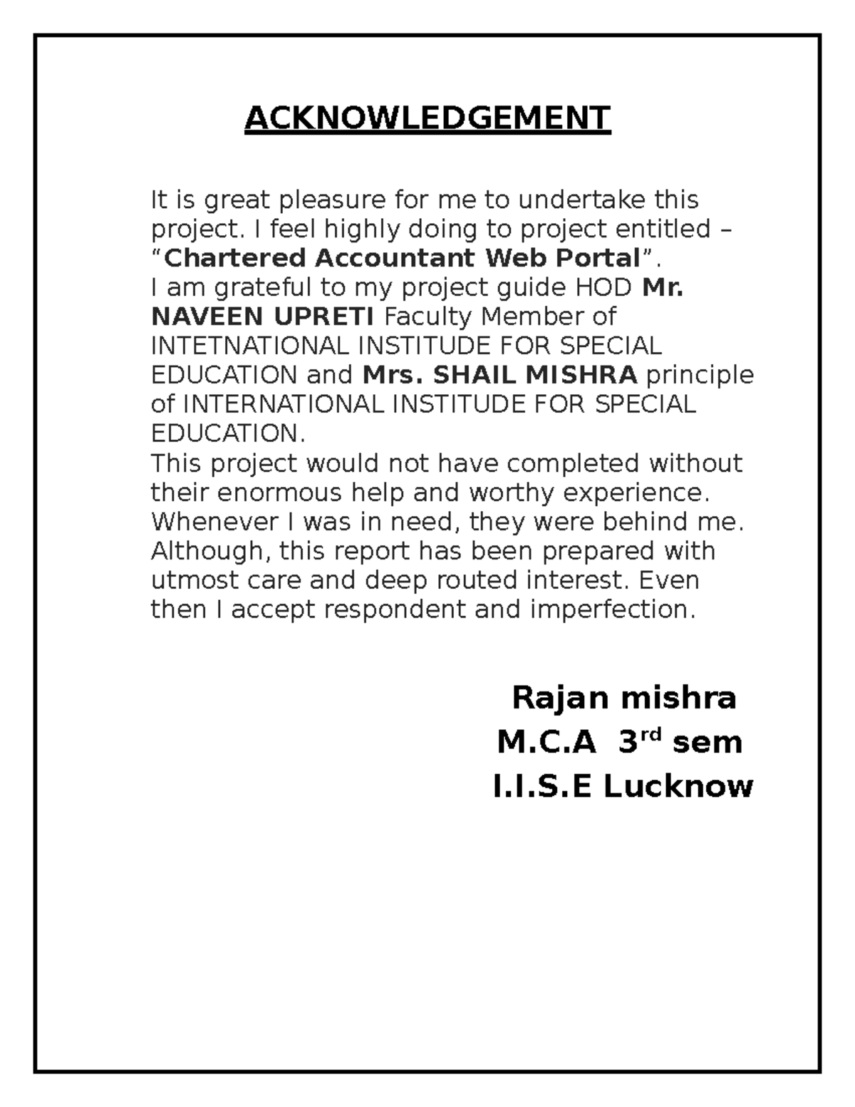 Rajan project Acknowledgement - ACKNOWLEDGEMENT It is great pleasure ...