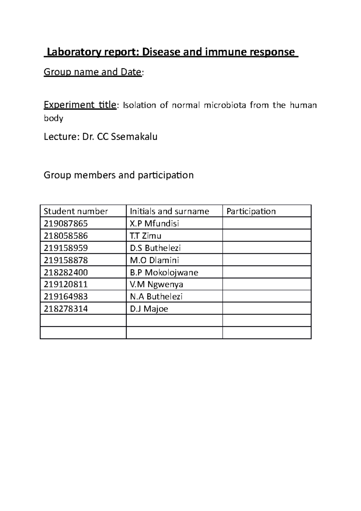 Laboratory report 1 - CC Ssemakalu Group members and participation ...