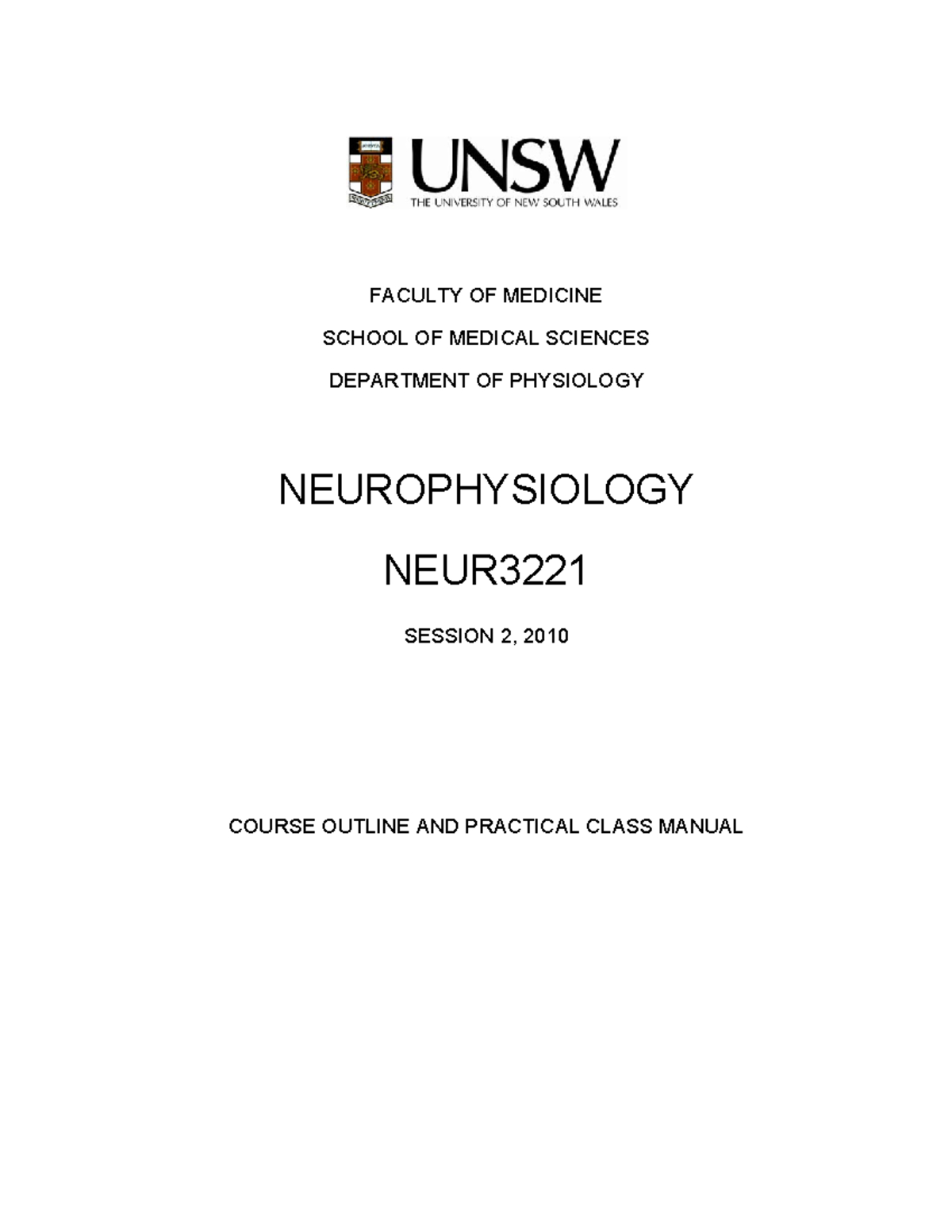 2010 NEUR3221 course outline - FACULTY OF MEDICINE SCHOOL OF MEDICAL ...