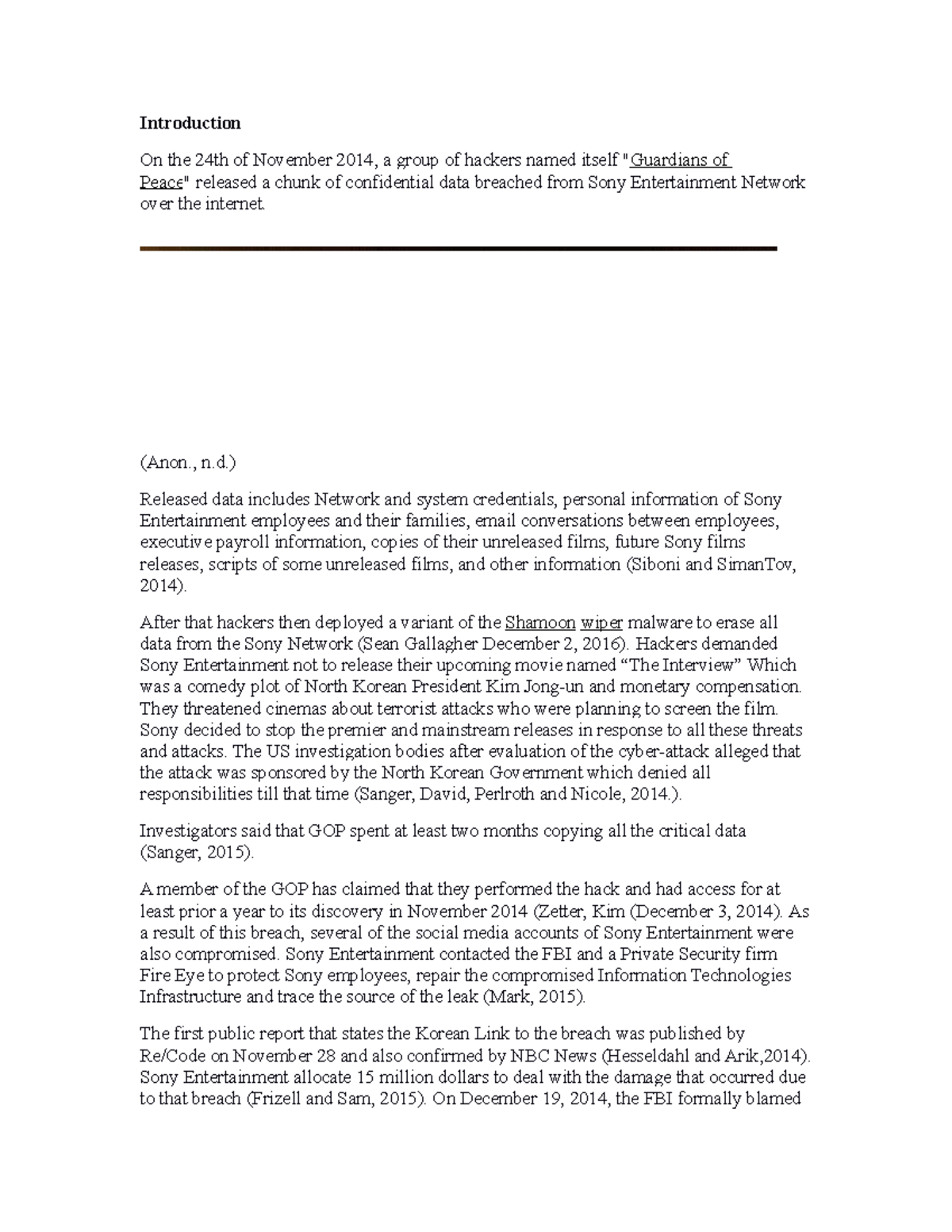 Information Security - Introduction On the 24th of November 2014, a group of hackers named ...