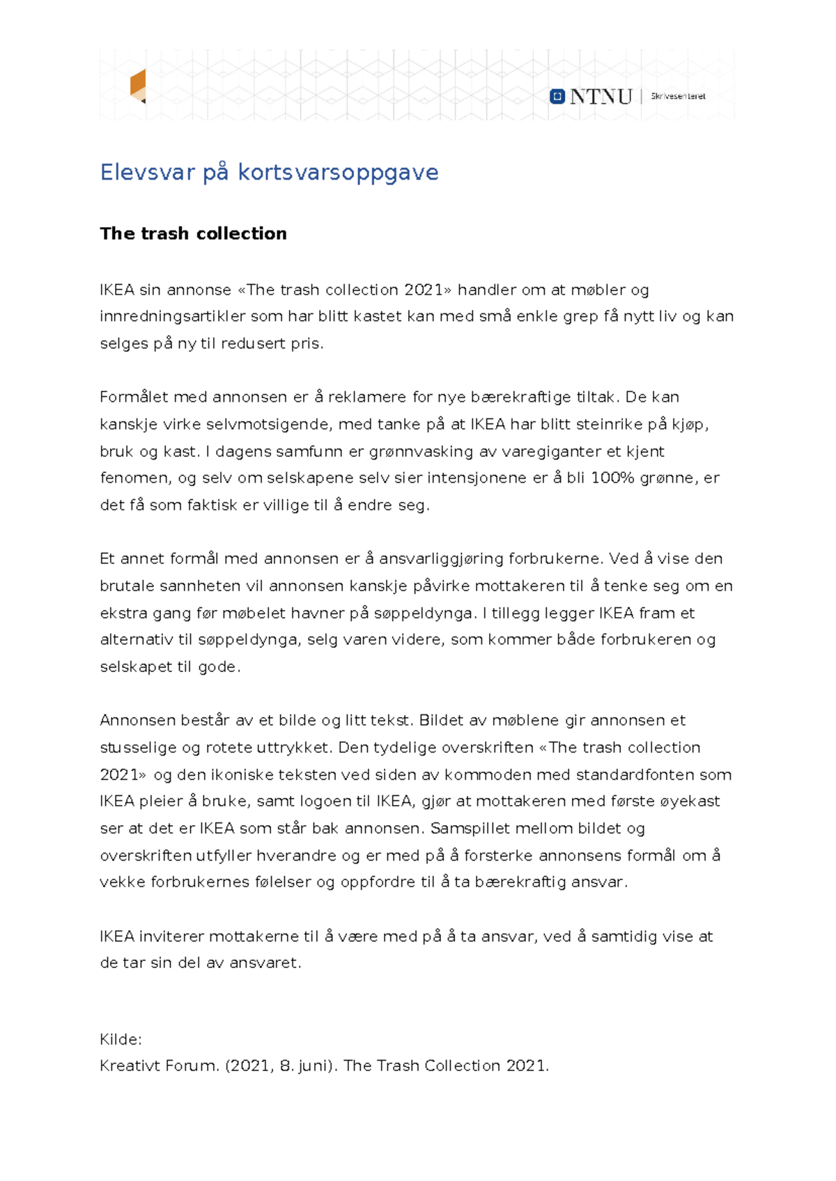 Kortsvar-elevsvar-ikea - Elevsvar på kortsvarsoppgave The trash collection IKEA sin annonse «The ...