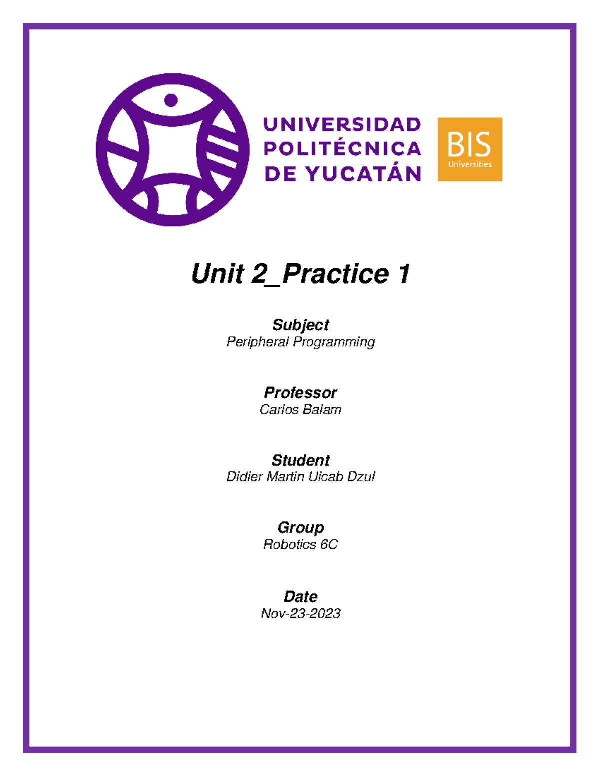 Unit 2 Practice 1 - Didieruicab - Unit 2_Practice 1 Subject Peripheral ...