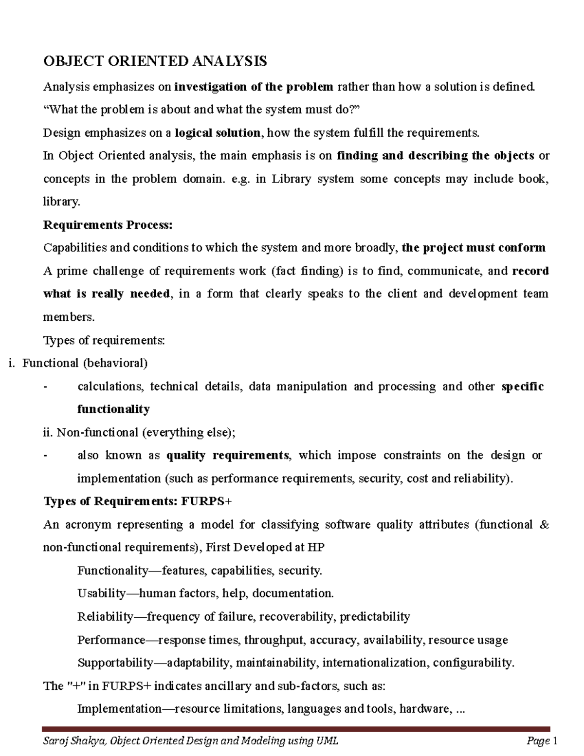 Final OOA - OBJECT ORIENTED ANALYSIS Analysis emphasizes on investigation of the problem rather ...