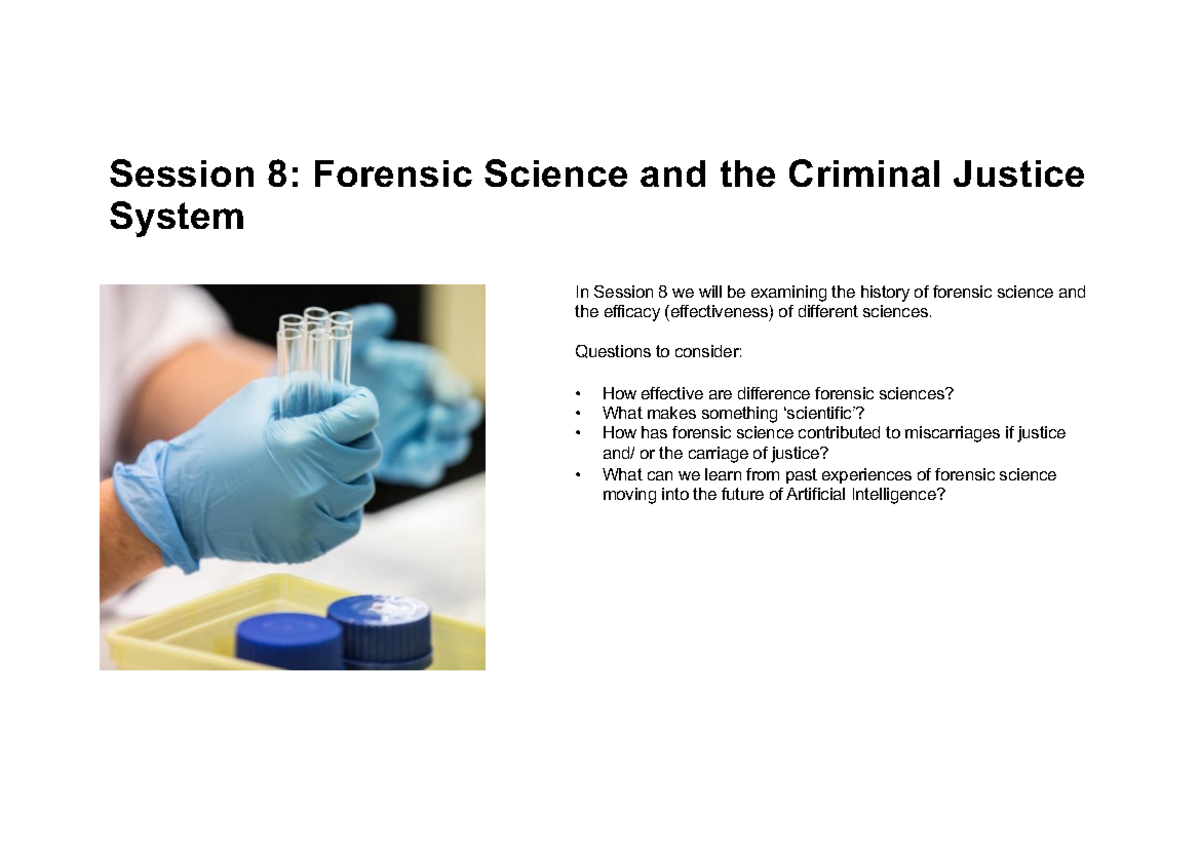Session 8 - afdwf - Session 8: Forensic Science and the Criminal Justice System In Session 8 we ...