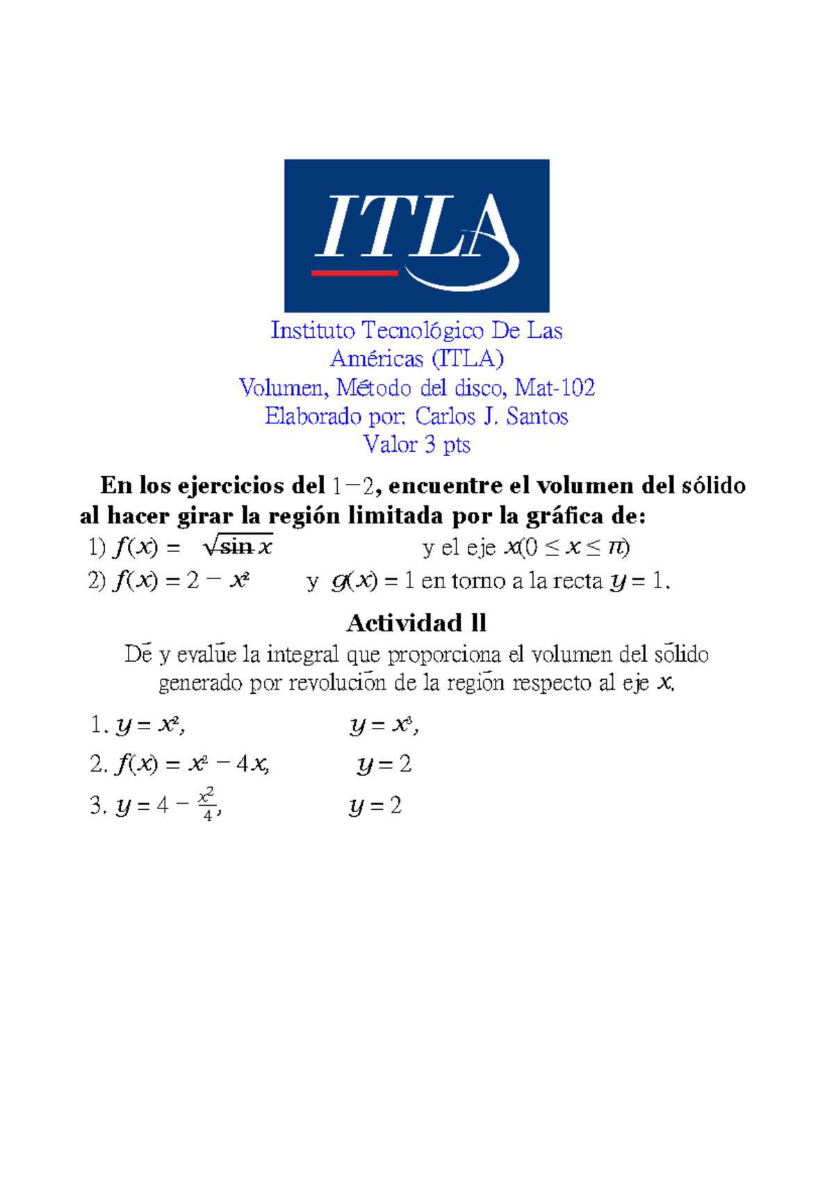 Método del disco - case de integral - 4 Instituto Tecnológico De Las ...