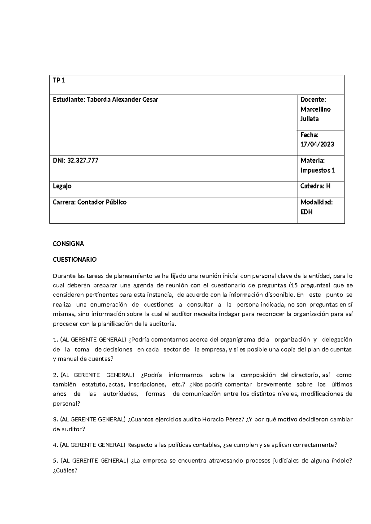 Tp 1 auditoria siglo 21 - TP 1 Estudiante: Taborda Alexander Cesar Docente: Marcellino Julieta ...