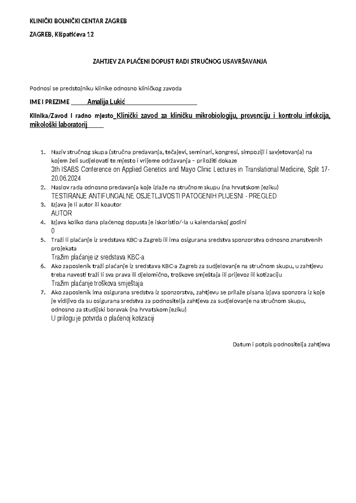 Zahtjev za plaćeni dopust 2 - KLINIČKI BOLNIČKI CENTAR ZAGREB ZAGREB, Kišpatićeva 12 ZAHTJEV ZA ...