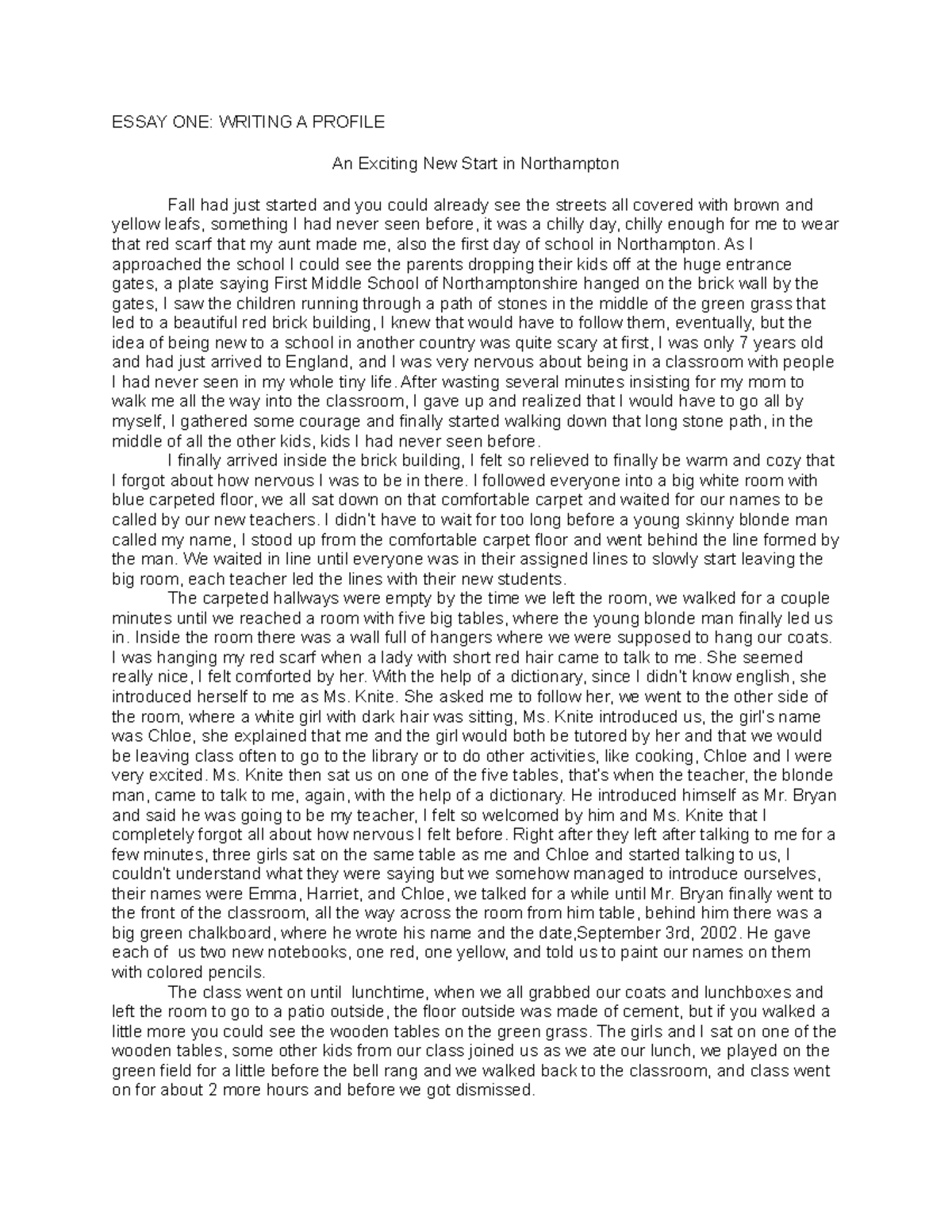 Writing a Profile - Grade: A - ESSAY ONE: WRITING A PROFILE An Exciting ...