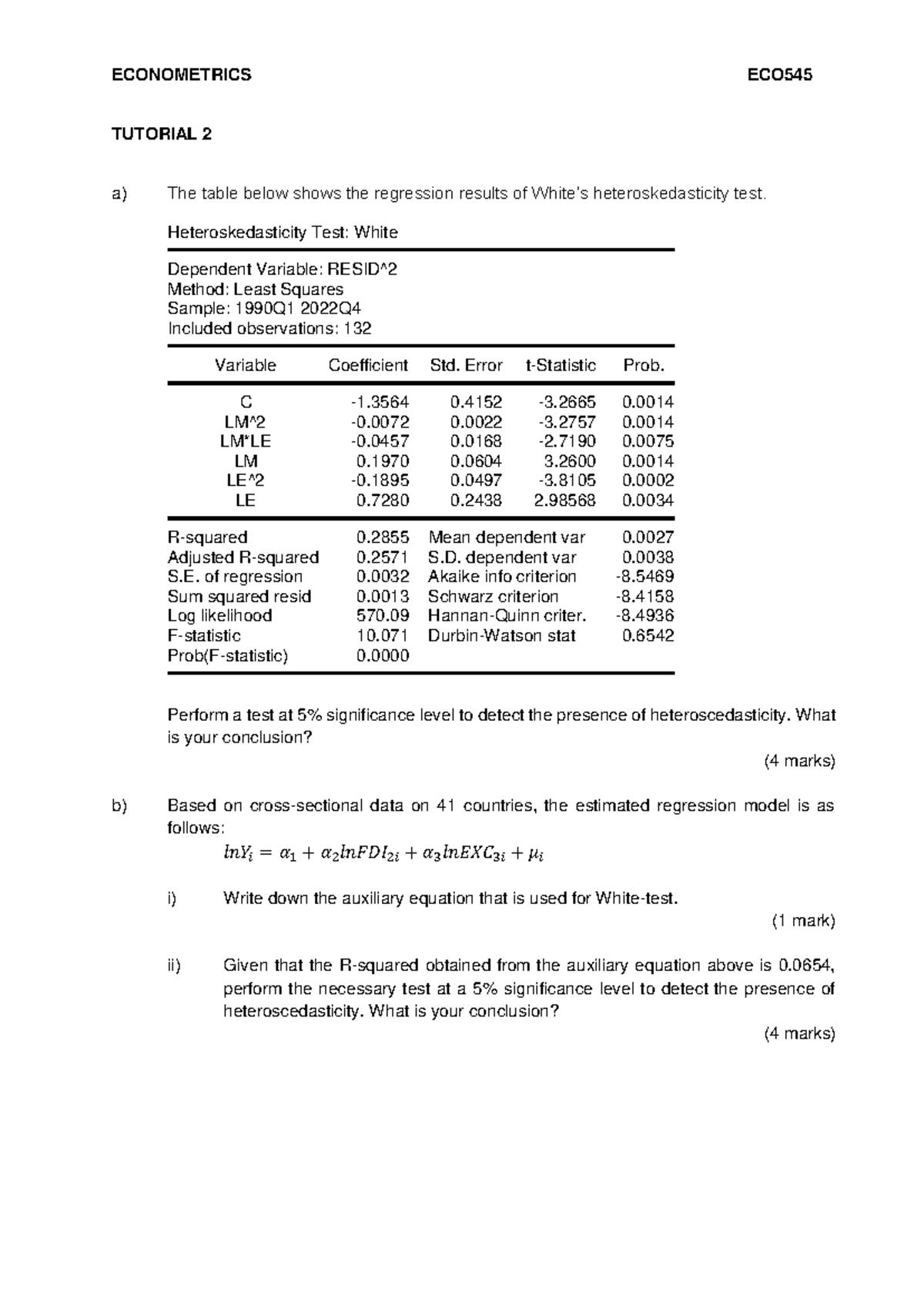 ECO545 Tutorial 2 - ECONOMETRICS ECO TUTORIAL 2 a) The table below ... ECO545 Tutorial 2 - ECONOMETRICS ECO TUTORIAL 2 a) The table below ...