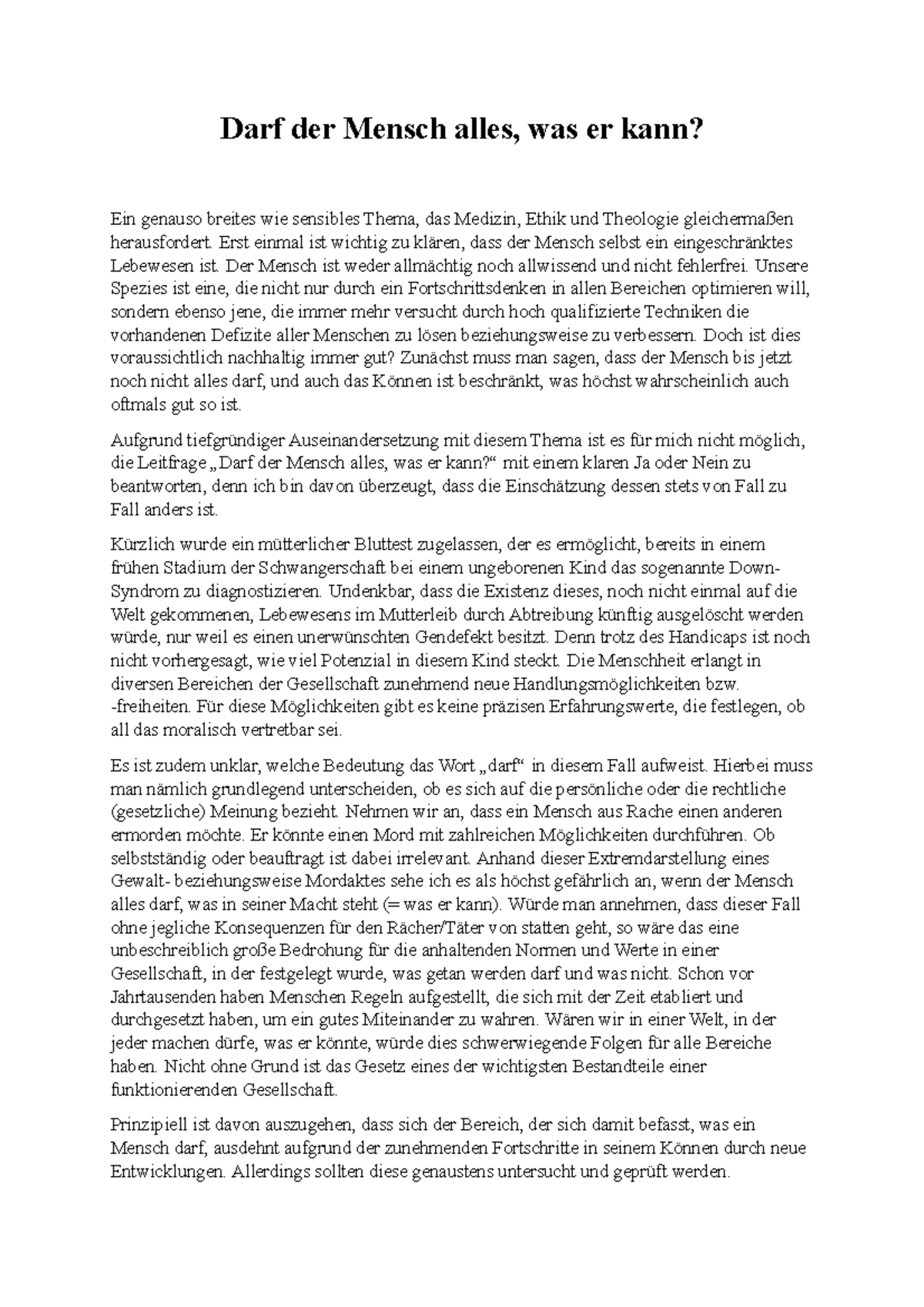 Darf der mensch alles, was er kann - Erst einmal ist wichtig zu klären ...